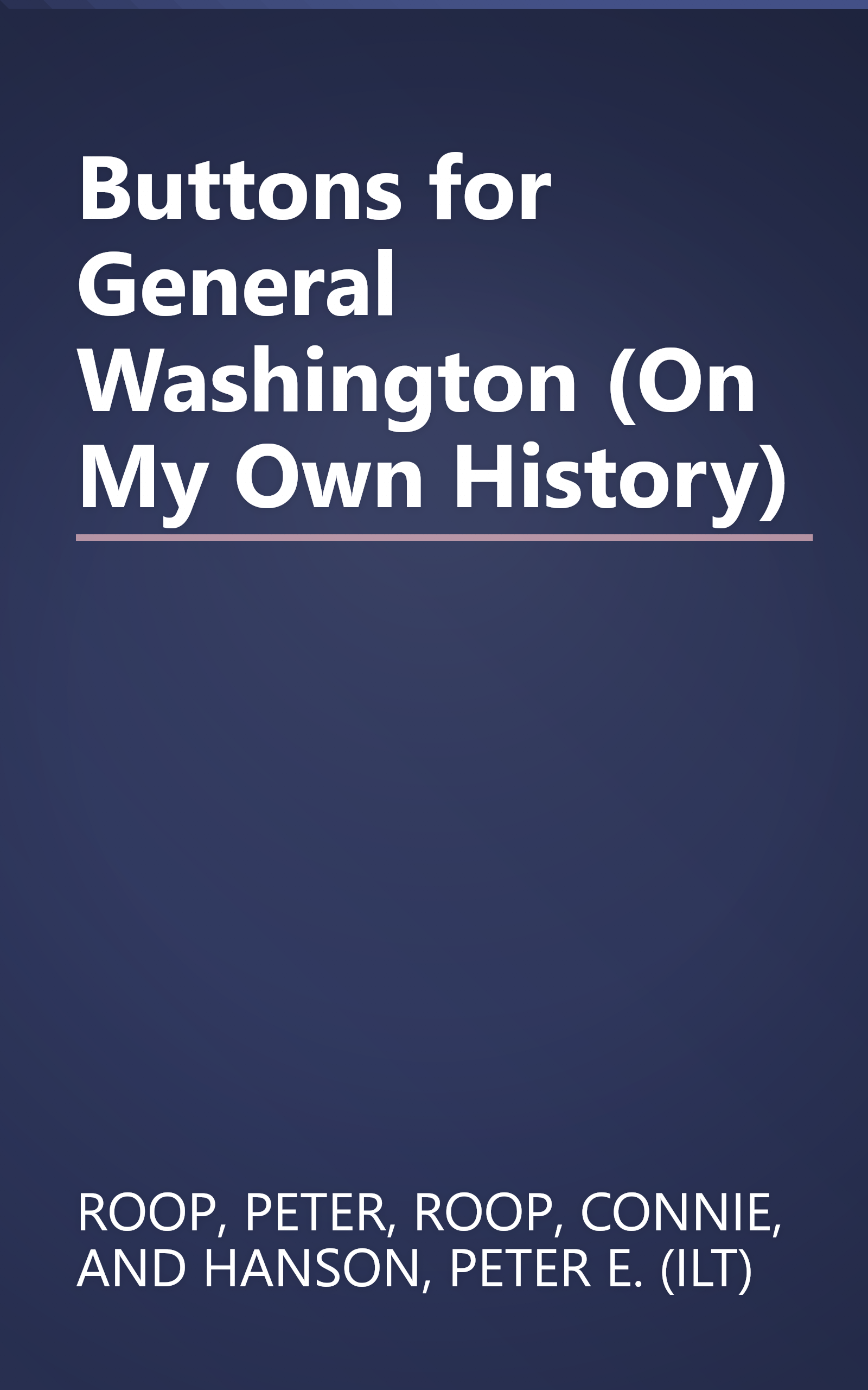 Buttons for General Washington (On My Own History) book cover
