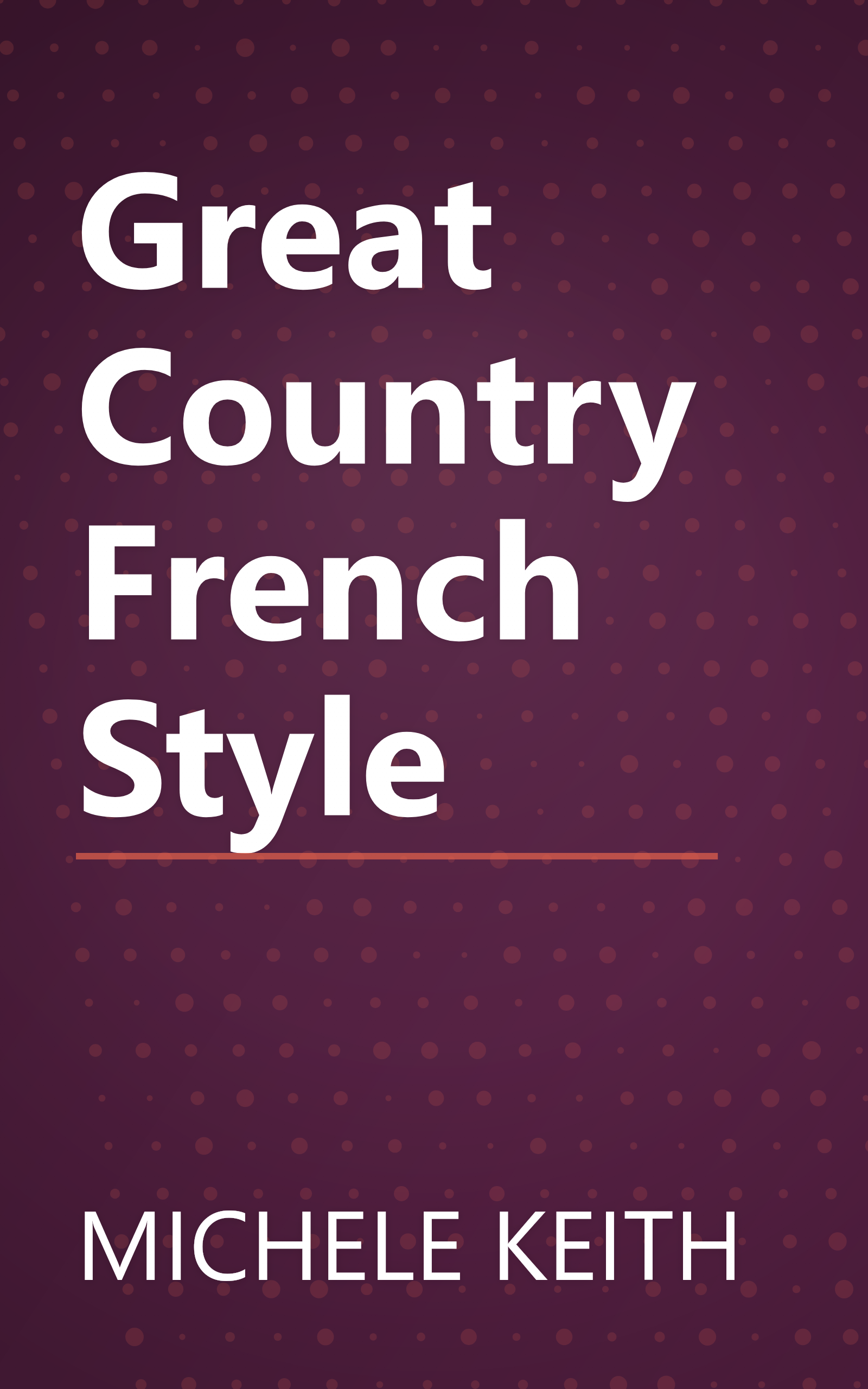 Great Country French Style book cover