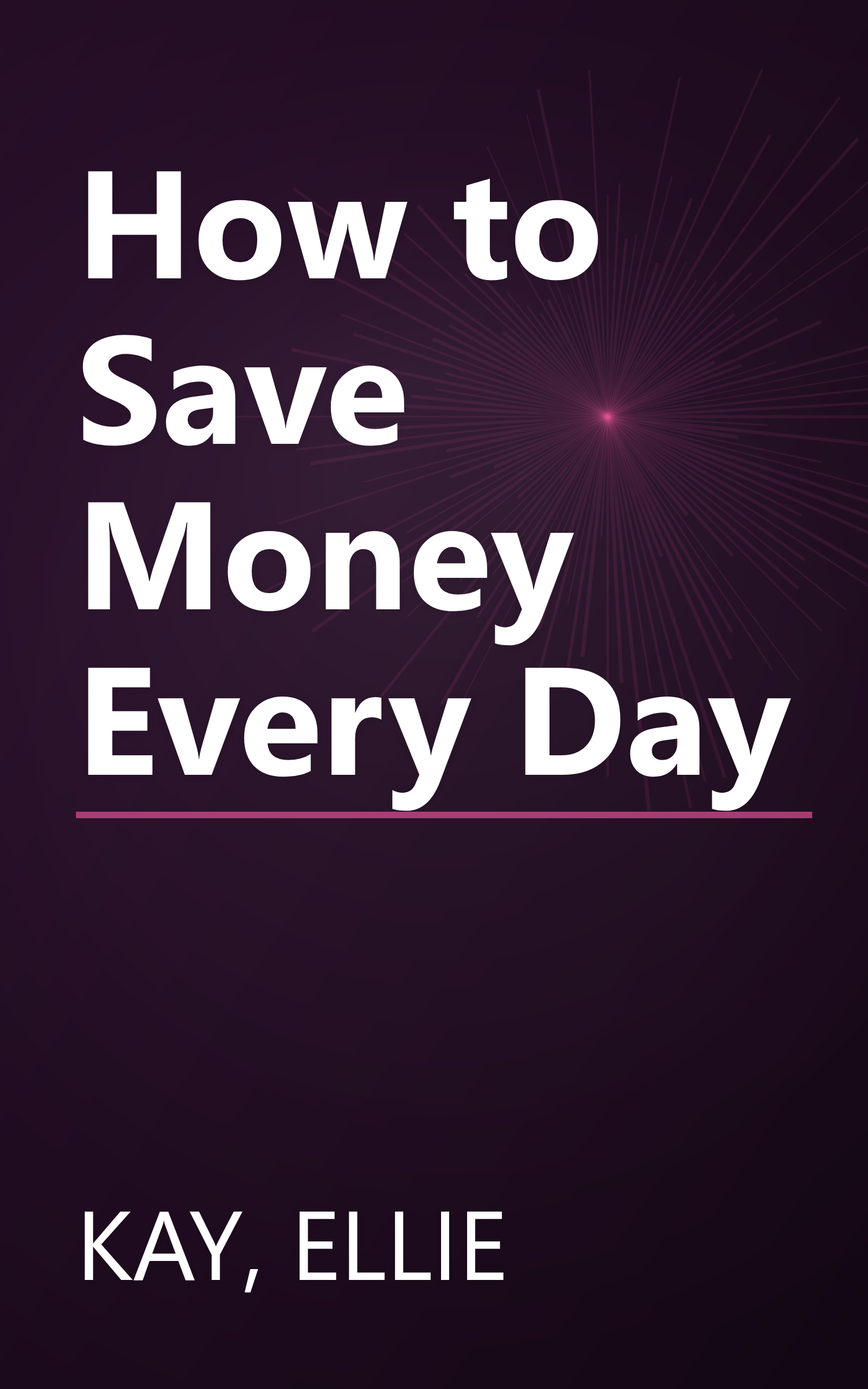 How to Save Money Every Day book cover