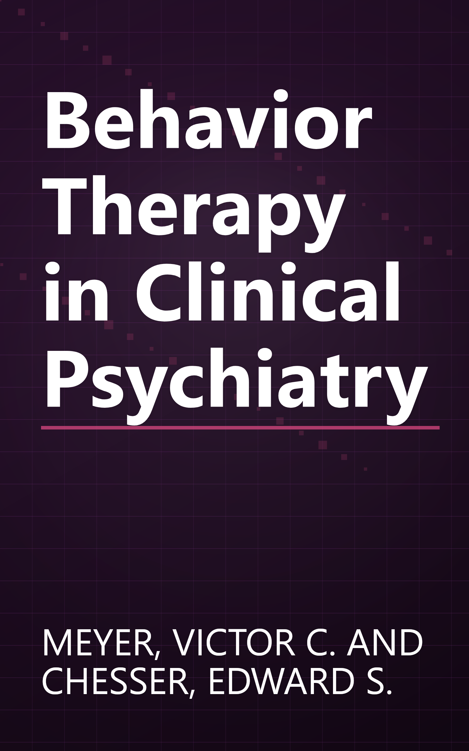 Behavior Therapy in Clinical Psychiatry book cover