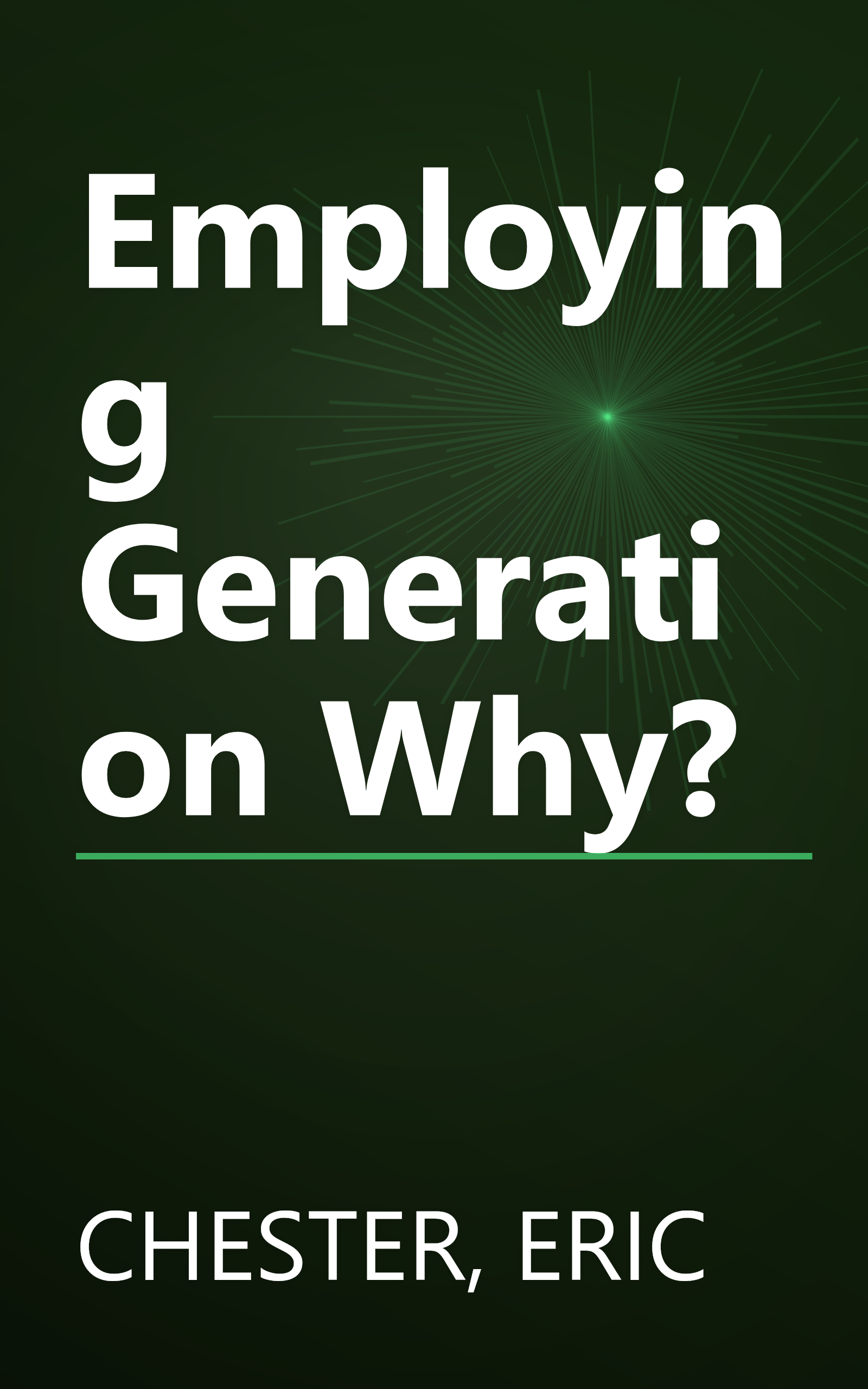 Employing Generation Why? book cover
