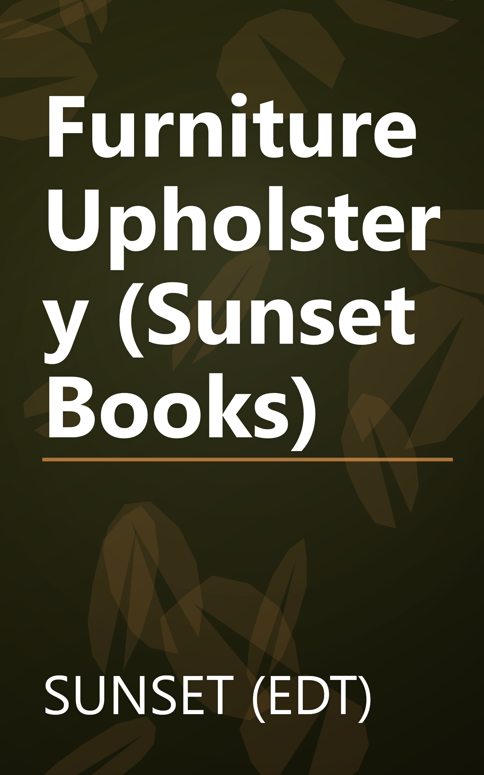 Furniture Upholstery (Sunset Books) book cover