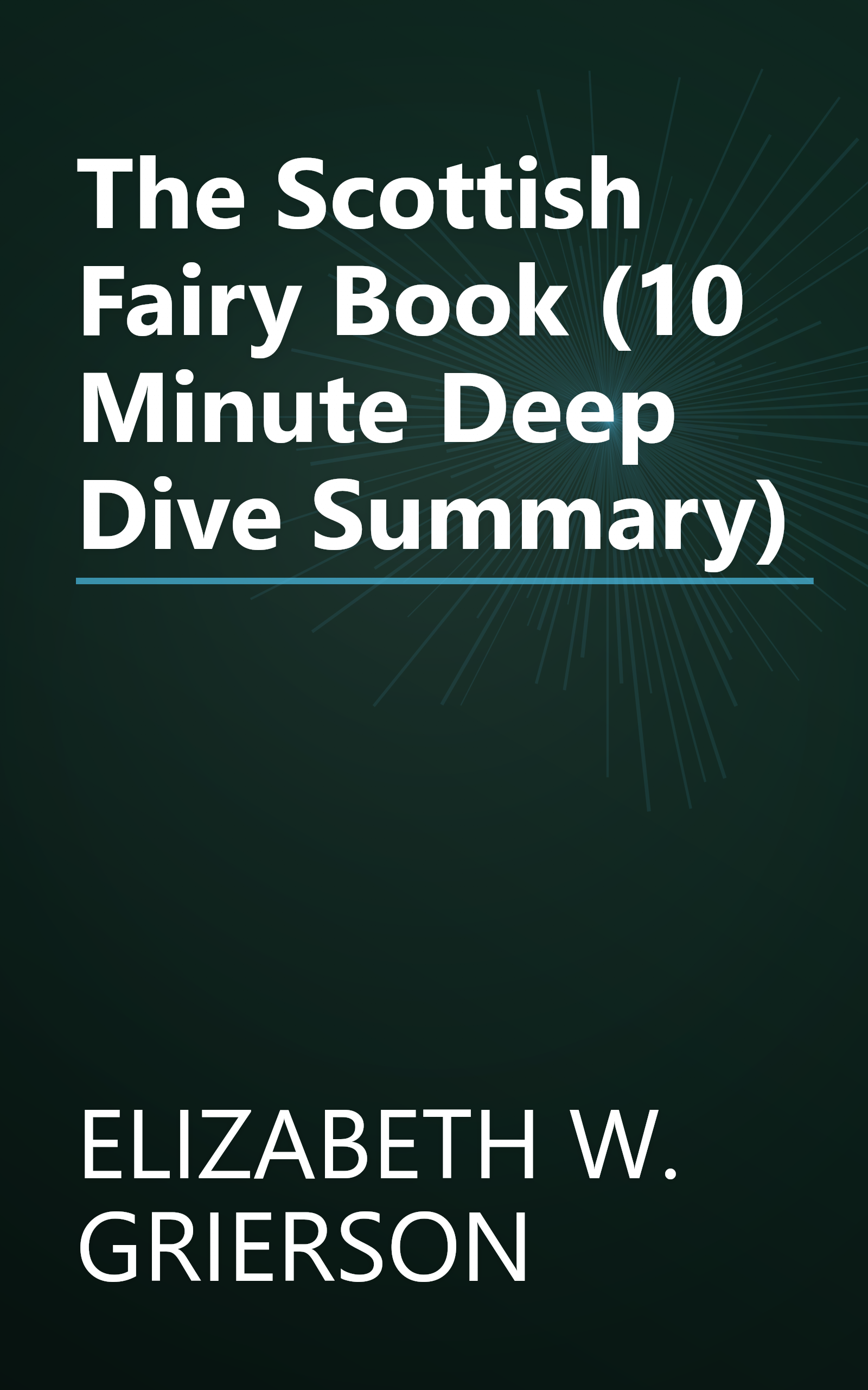 The Scottish Fairy Book (10 Minute   Deep Dive Summary) book cover