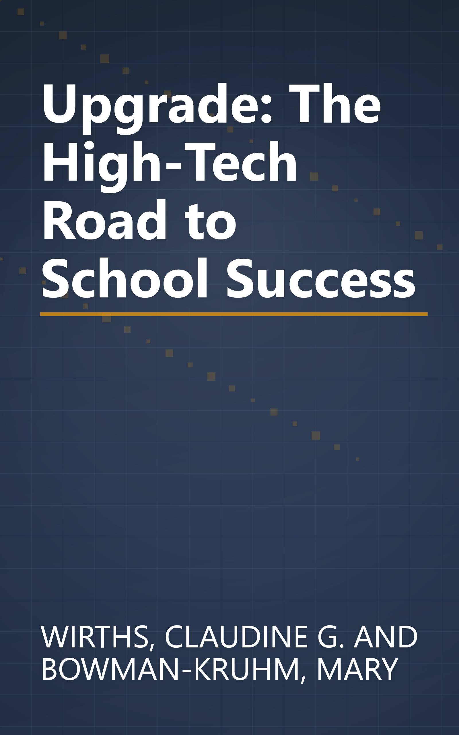 Upgrade: The High-Tech Road to School Success book cover