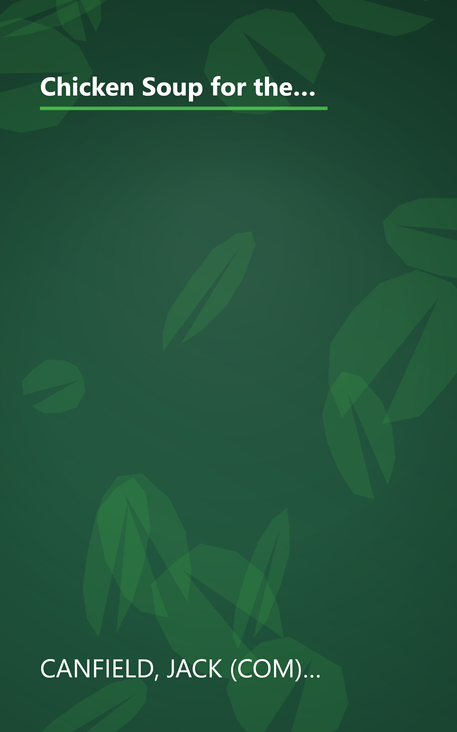 Chicken Soup for the Volunteer's Soul: Stories to Celebrate the Spirit of Courage, Caring and Community (Chicken Soup for the Soul) book cover