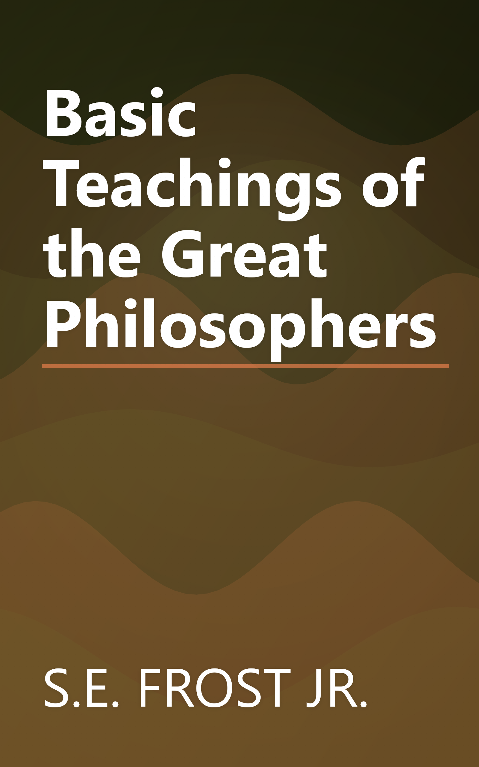 Basic Teachings of the Great Philosophers book cover