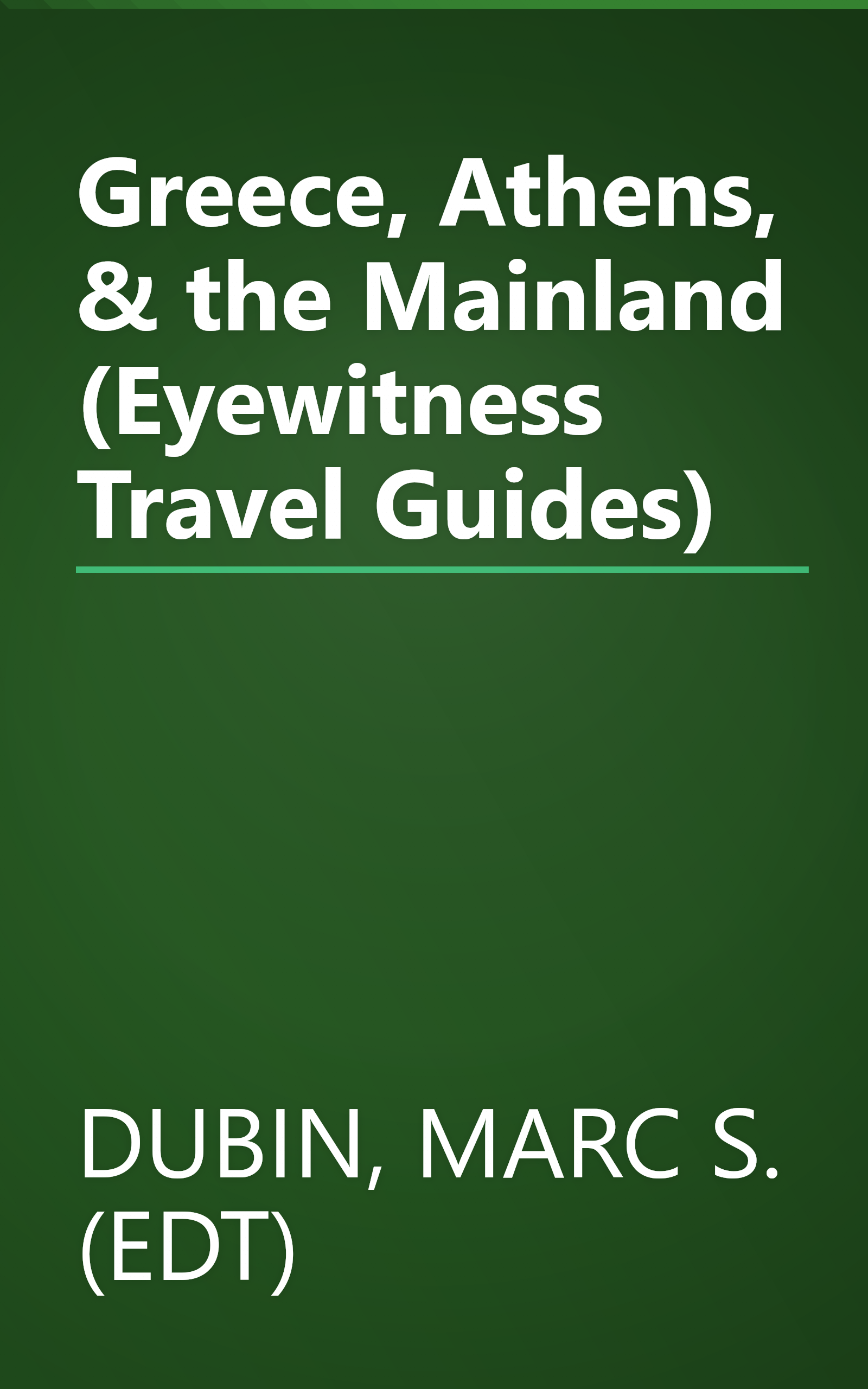 Greece, Athens, & the Mainland (Eyewitness Travel Guides) book cover