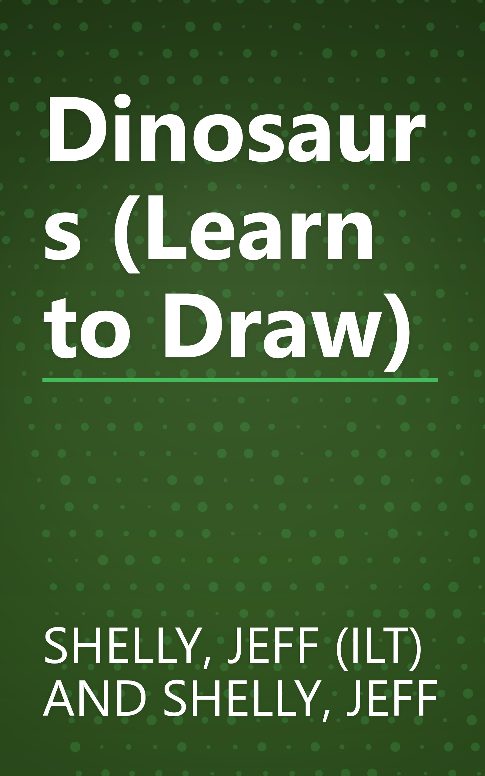 Dinosaurs (Learn to Draw) book cover