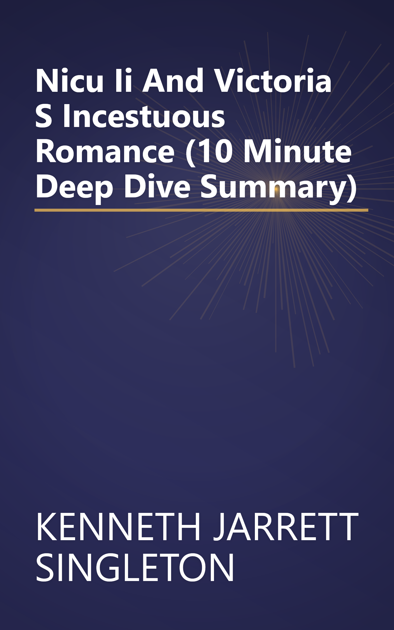 Nicu Ii And Victoria S Incestuous Romance (10 Minute   Deep Dive Summary) book cover