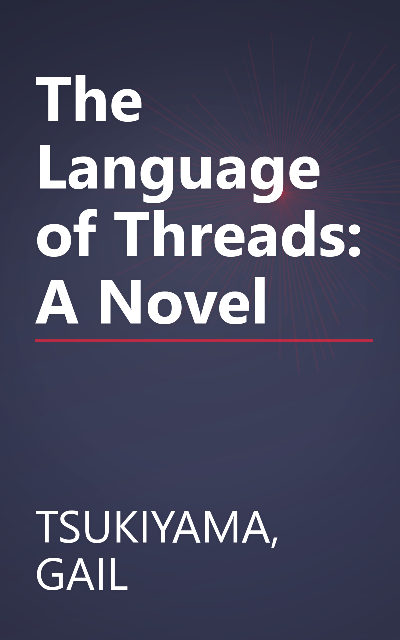 The Language of Threads: A Novel book cover