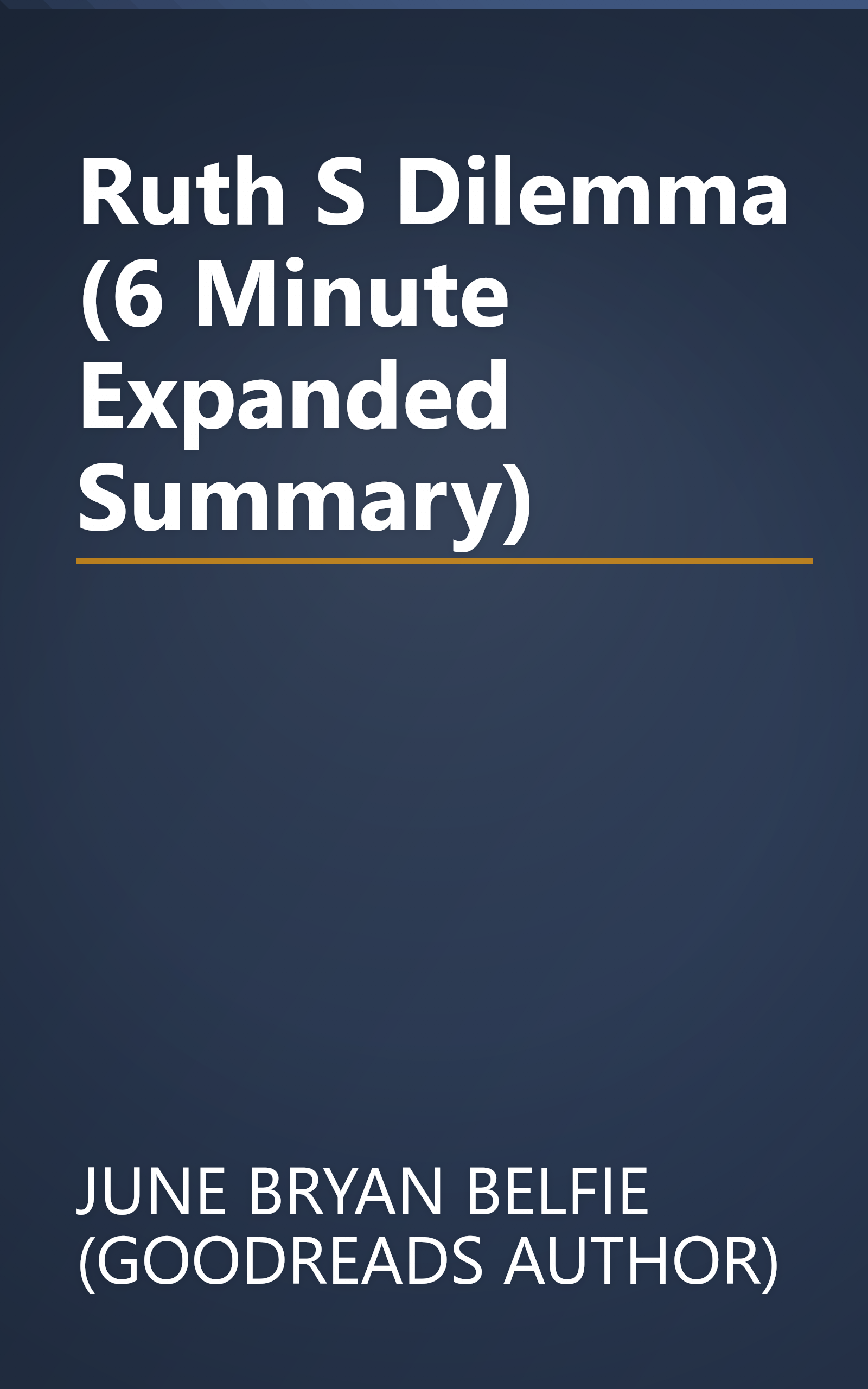 Ruth S Dilemma (6 Minute   Expanded Summary) book cover