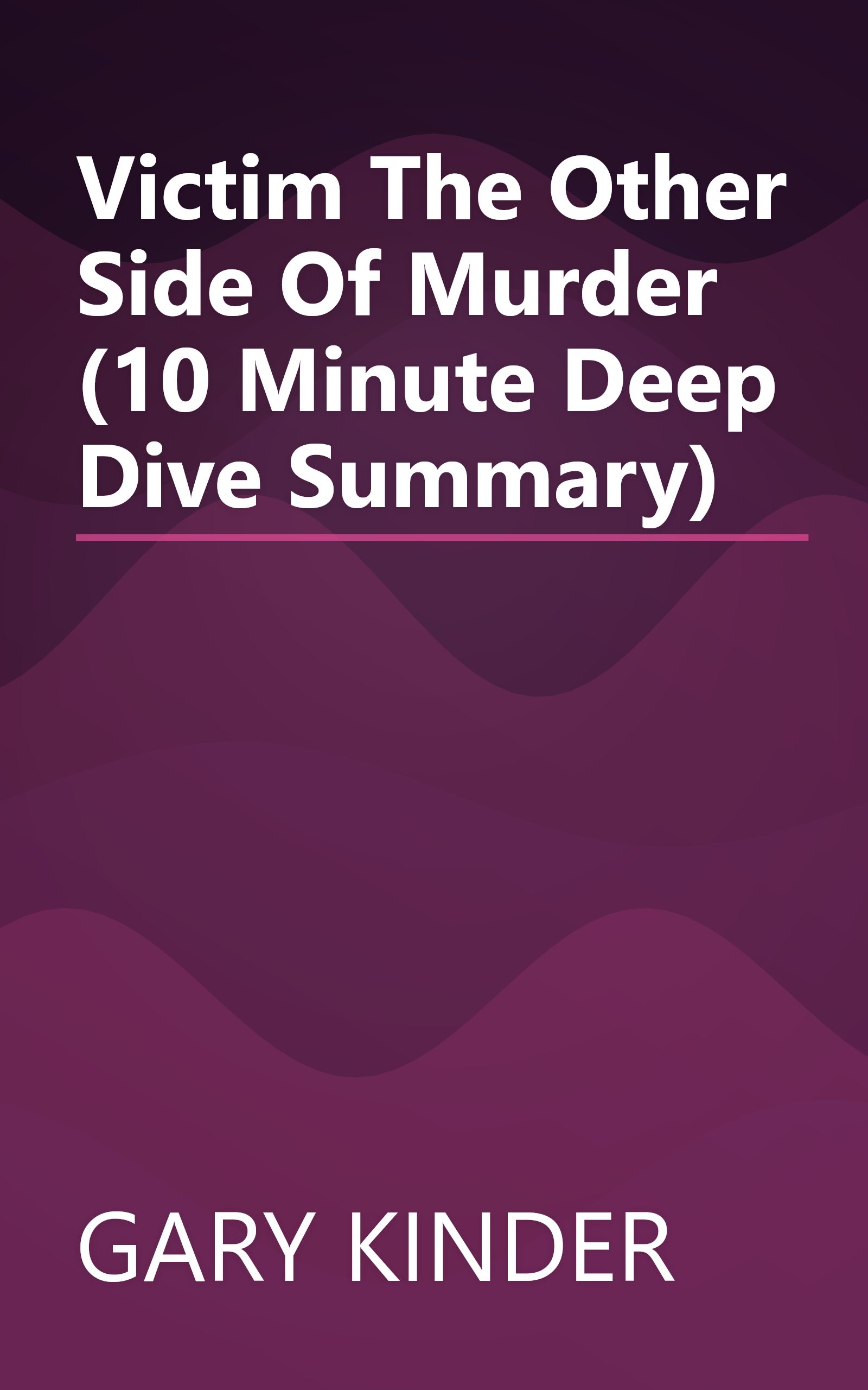 Victim  The Other Side Of Murder (10 Minute   Deep Dive Summary) book cover
