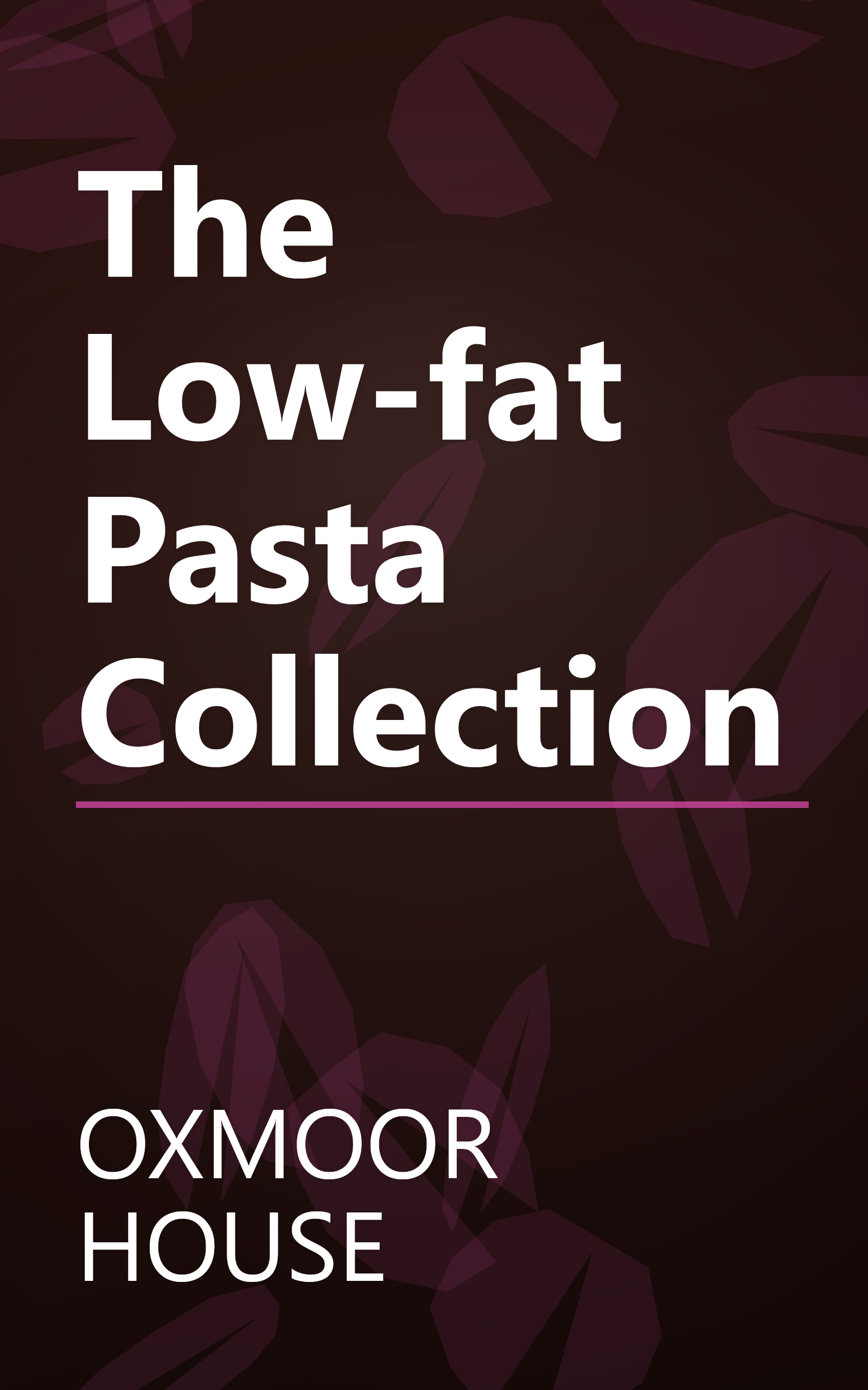 The Low-fat Pasta Collection book cover