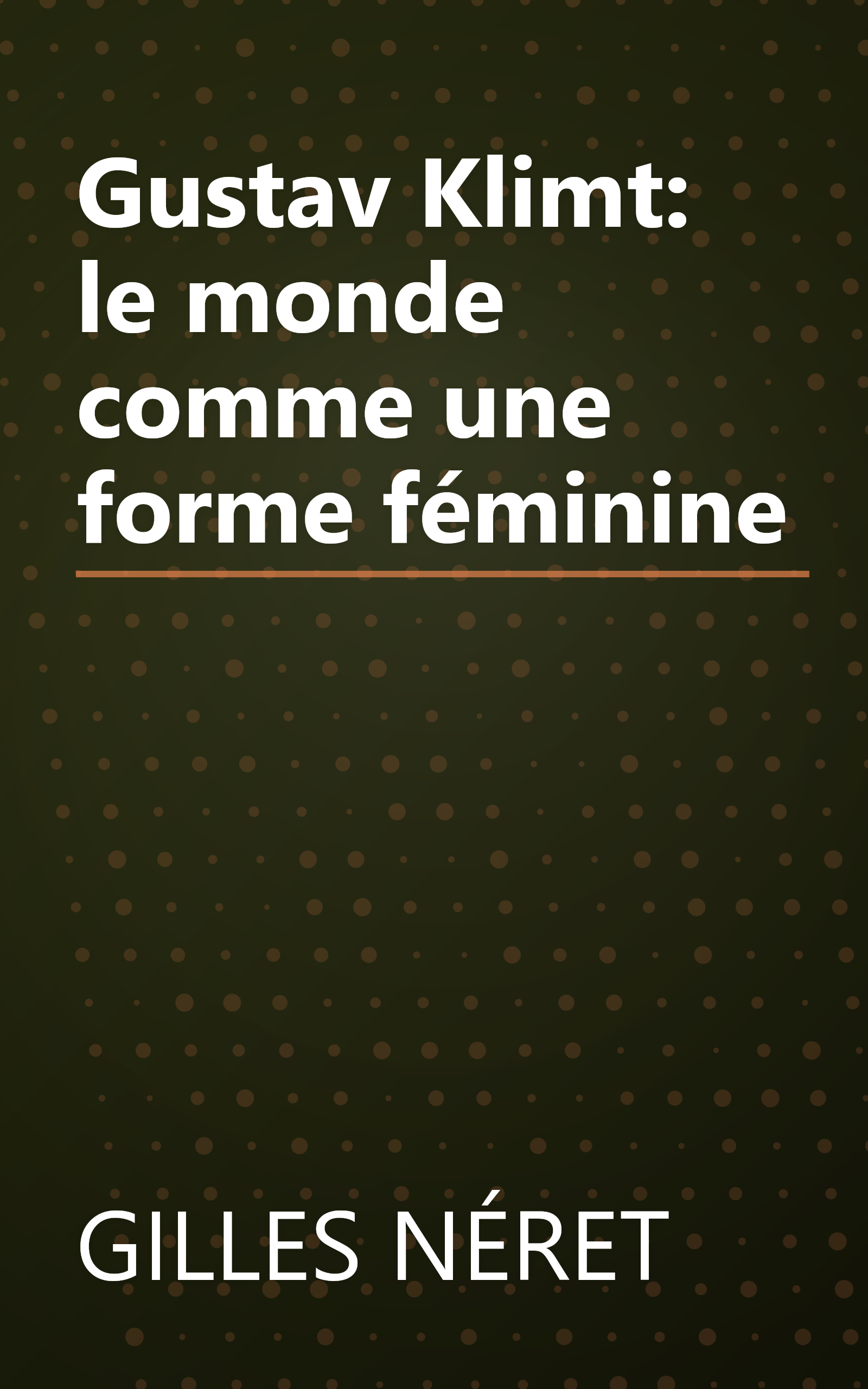 Gustav Klimt: le monde comme une forme féminine book cover