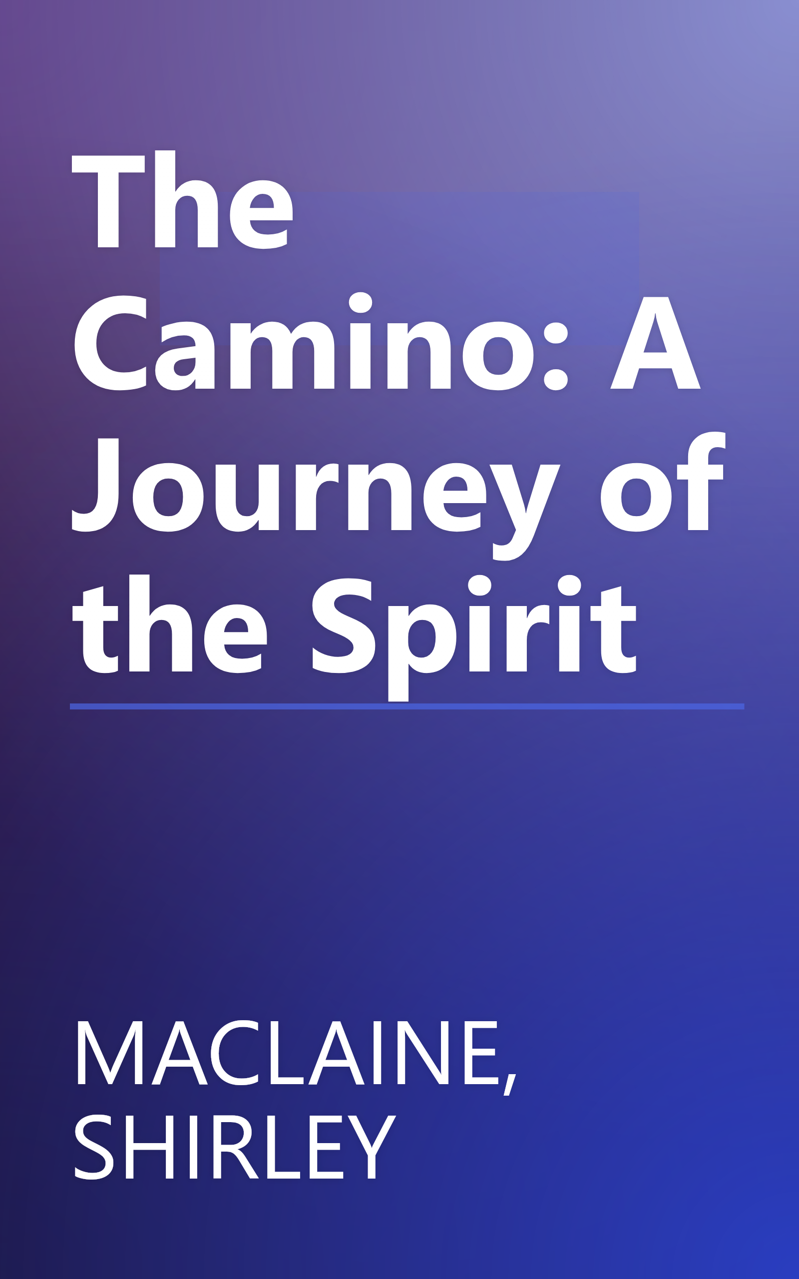 The Camino: A Journey of the Spirit book cover