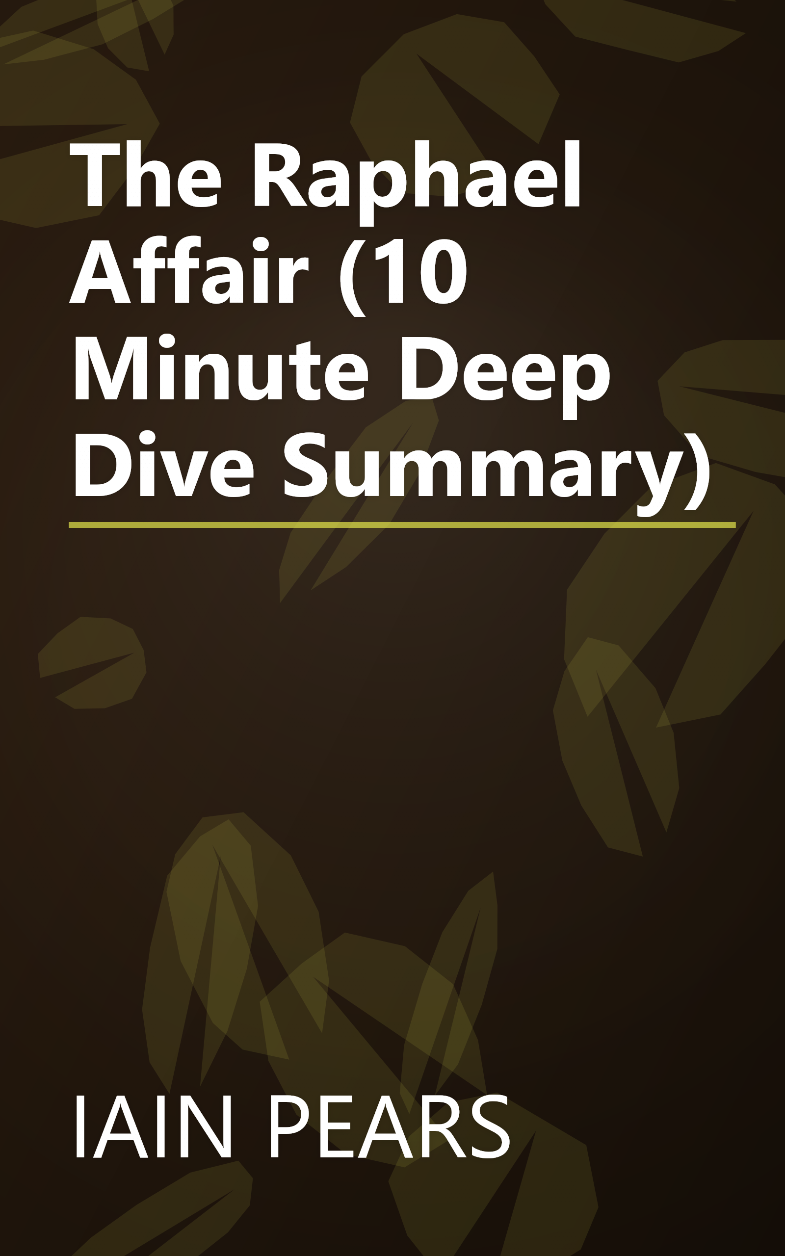 The Raphael Affair (10 Minute   Deep Dive Summary) book cover