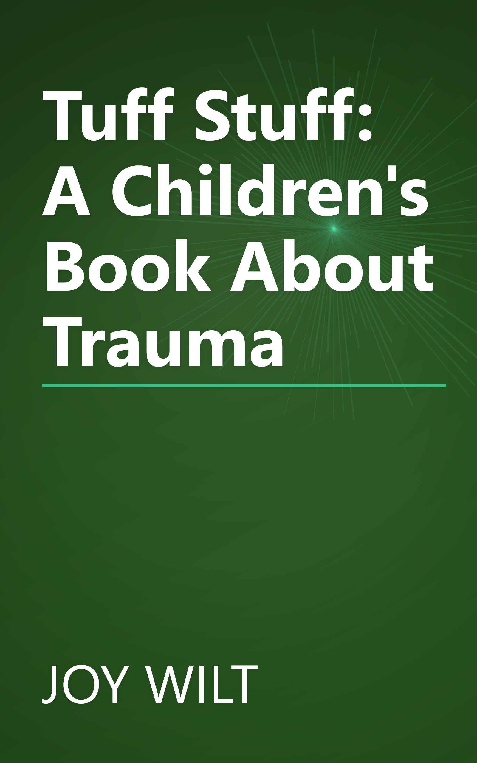 Tuff Stuff: A Children's Book About Trauma book cover