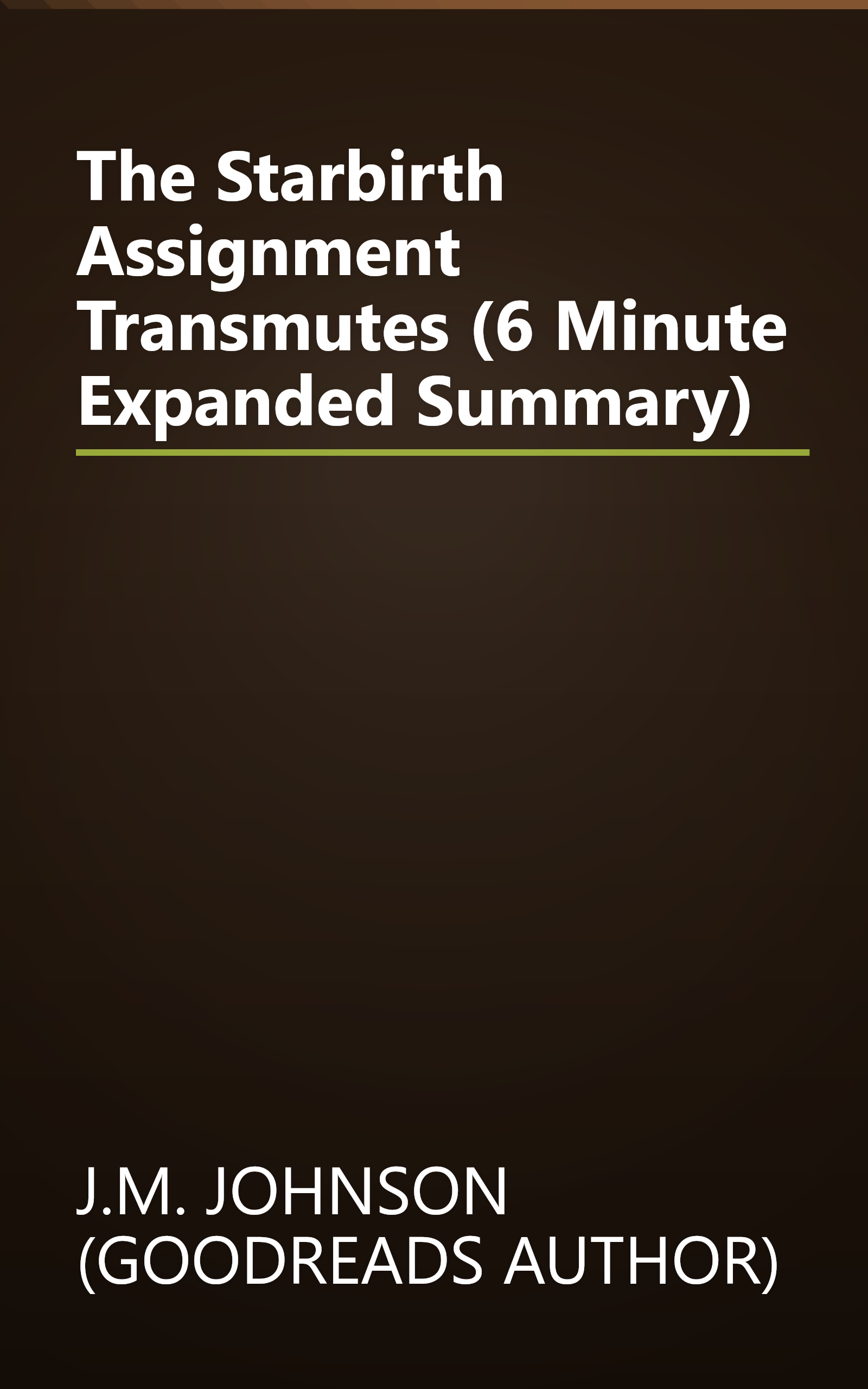 The Starbirth Assignment  Transmutes (6 Minute   Expanded Summary) book cover
