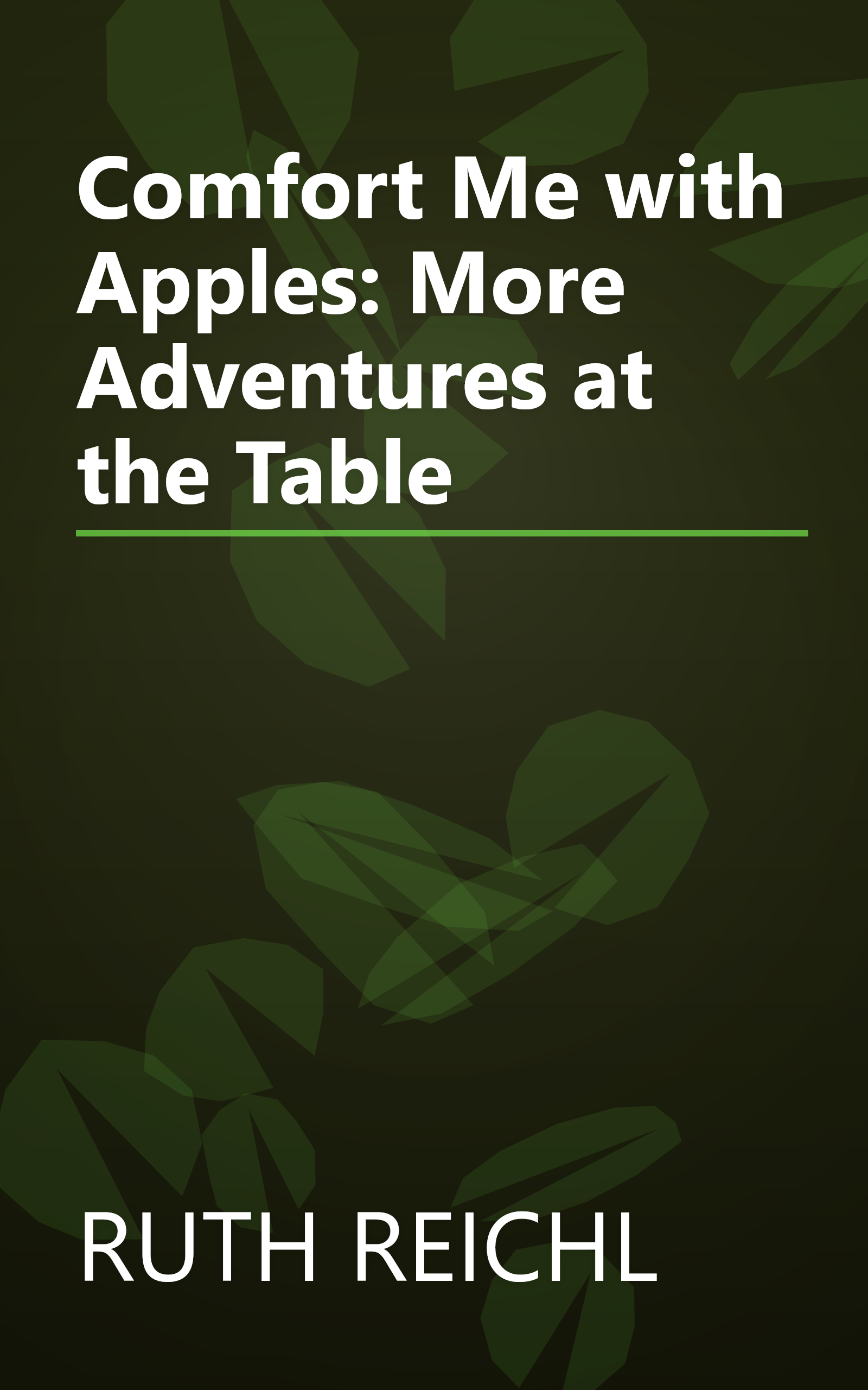 Comfort Me with Apples: More Adventures at the Table book cover