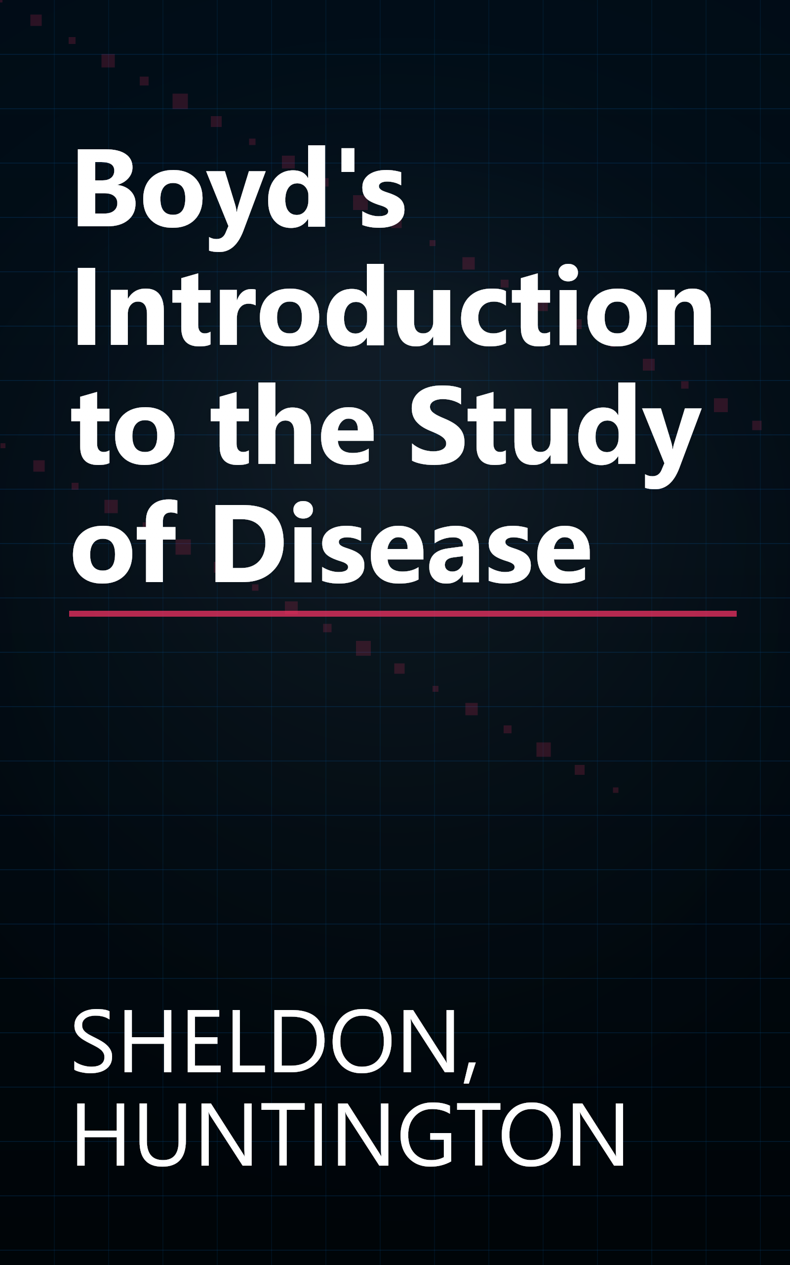 Boyd's Introduction to the Study of Disease book cover