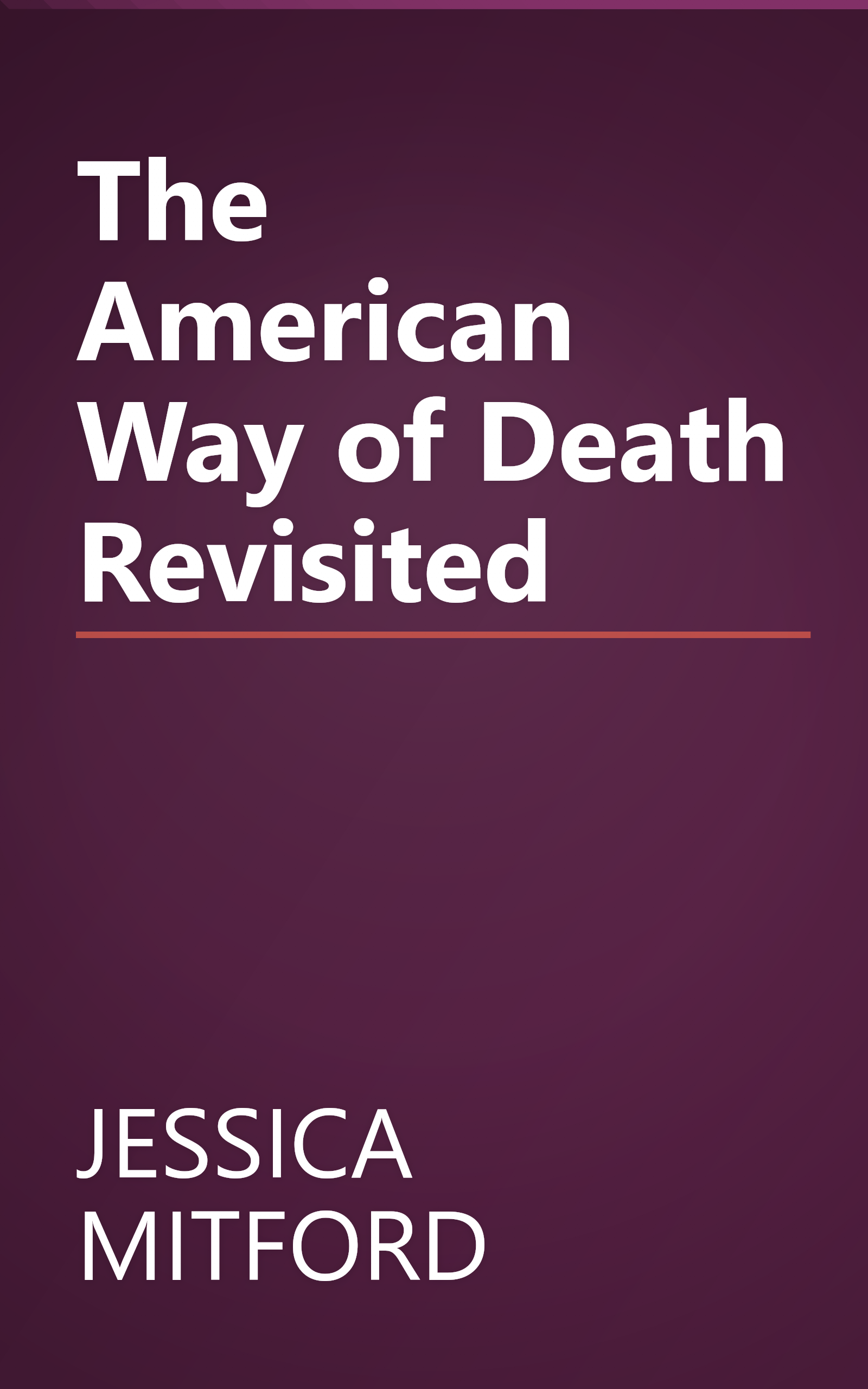 The American Way of Death Revisited book cover