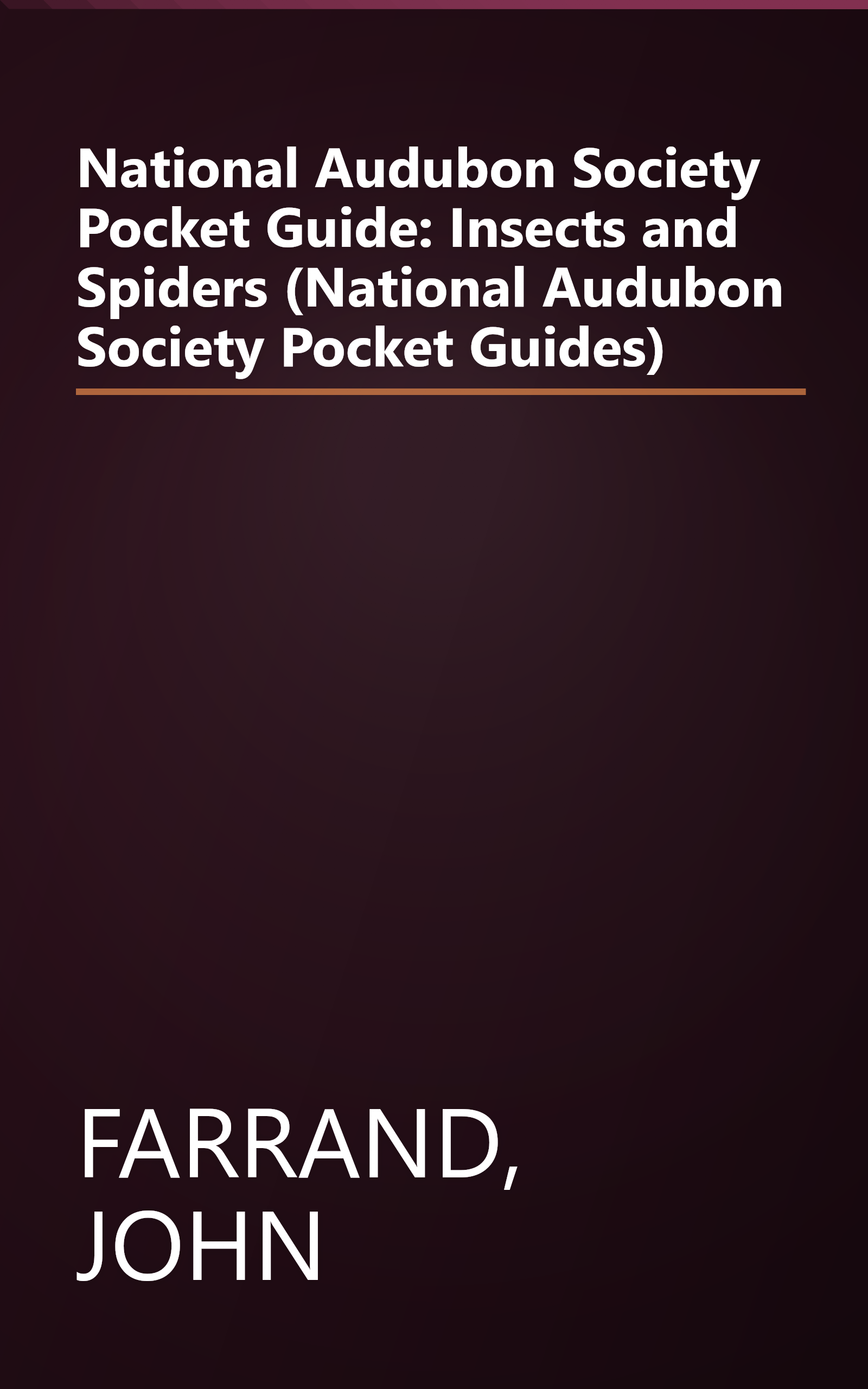 National Audubon Society Pocket Guide: Insects and Spiders (National Audubon Society Pocket Guides) book cover