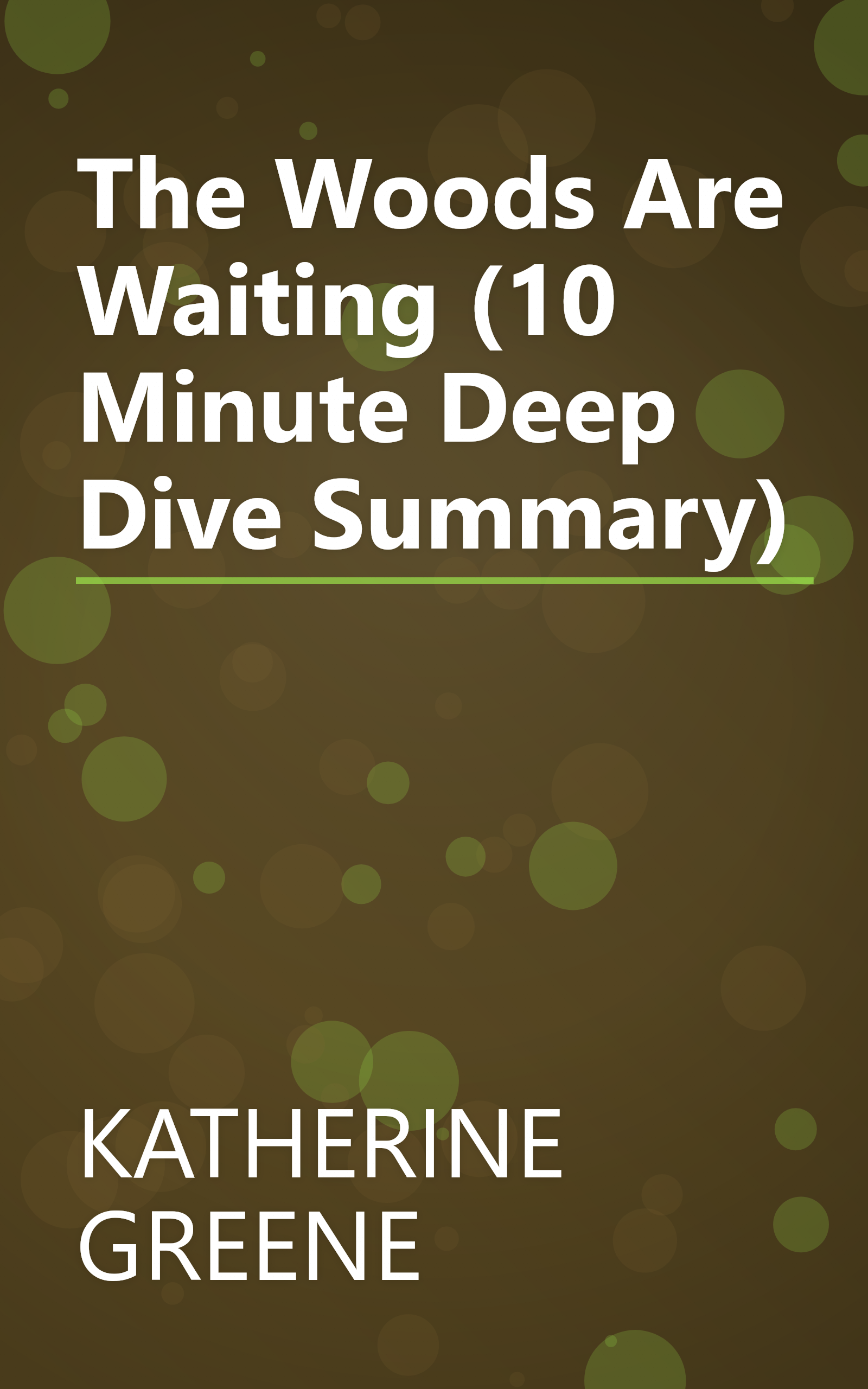 The Woods Are Waiting (10 Minute   Deep Dive Summary) book cover