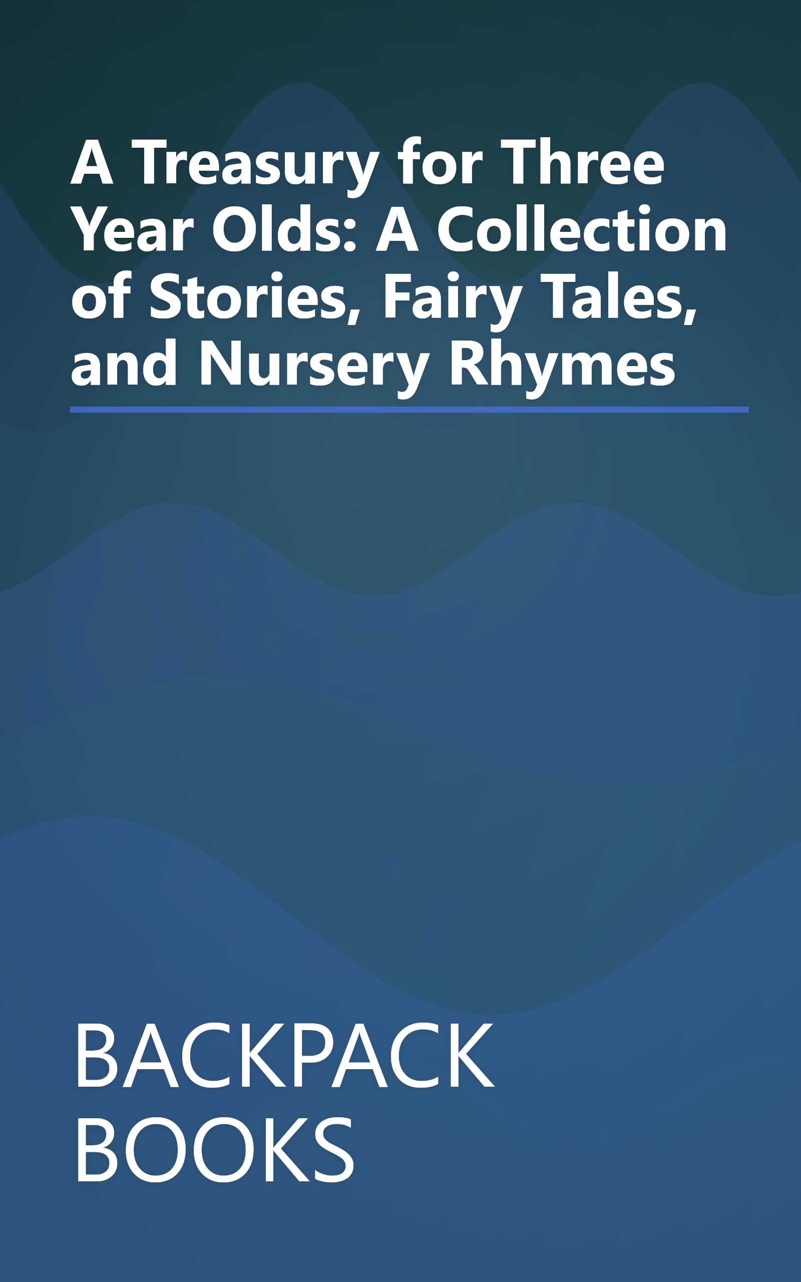 A Treasury for Three Year Olds: A Collection of Stories, Fairy Tales, and Nursery Rhymes book cover