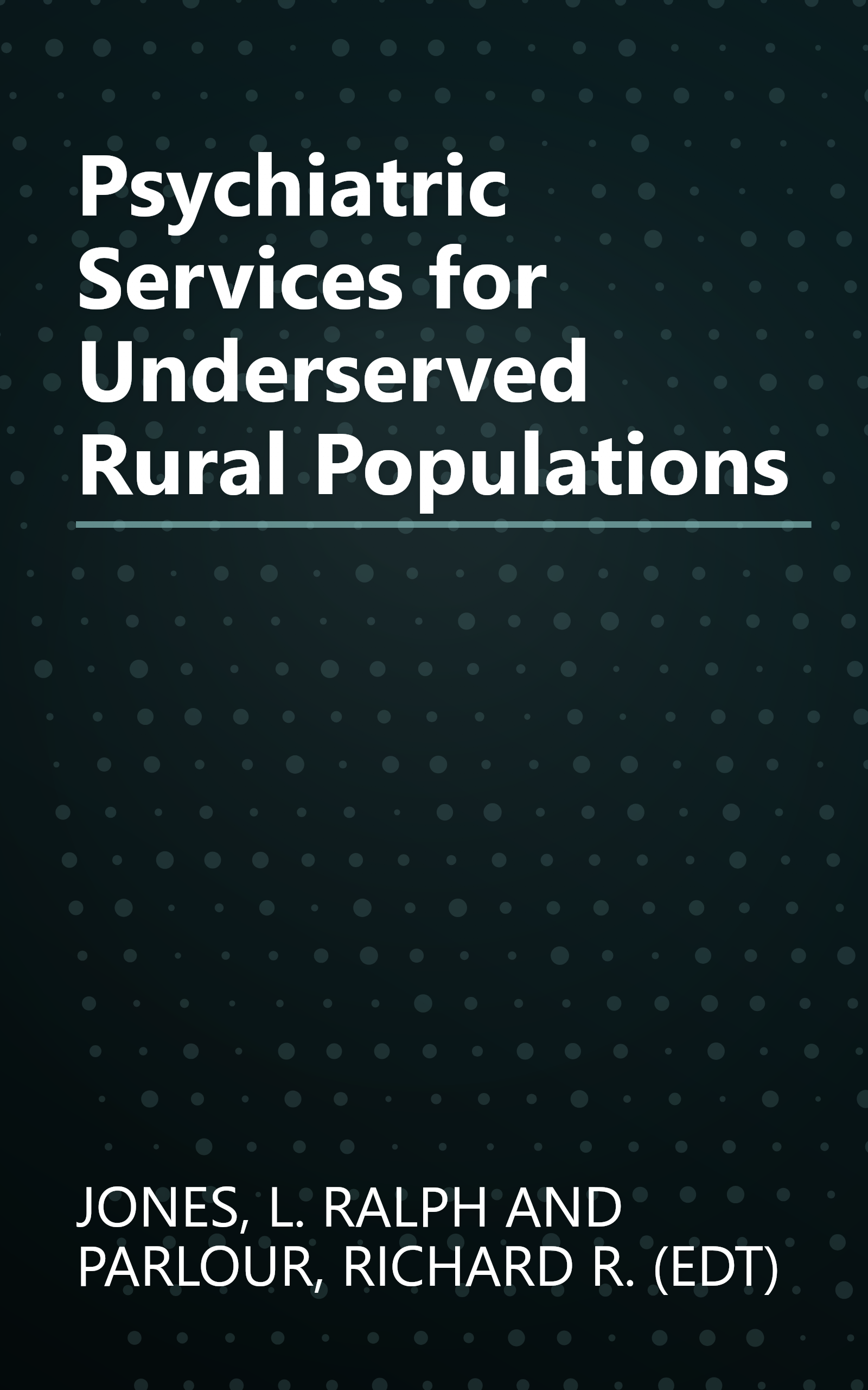Psychiatric Services for Underserved Rural Populations book cover