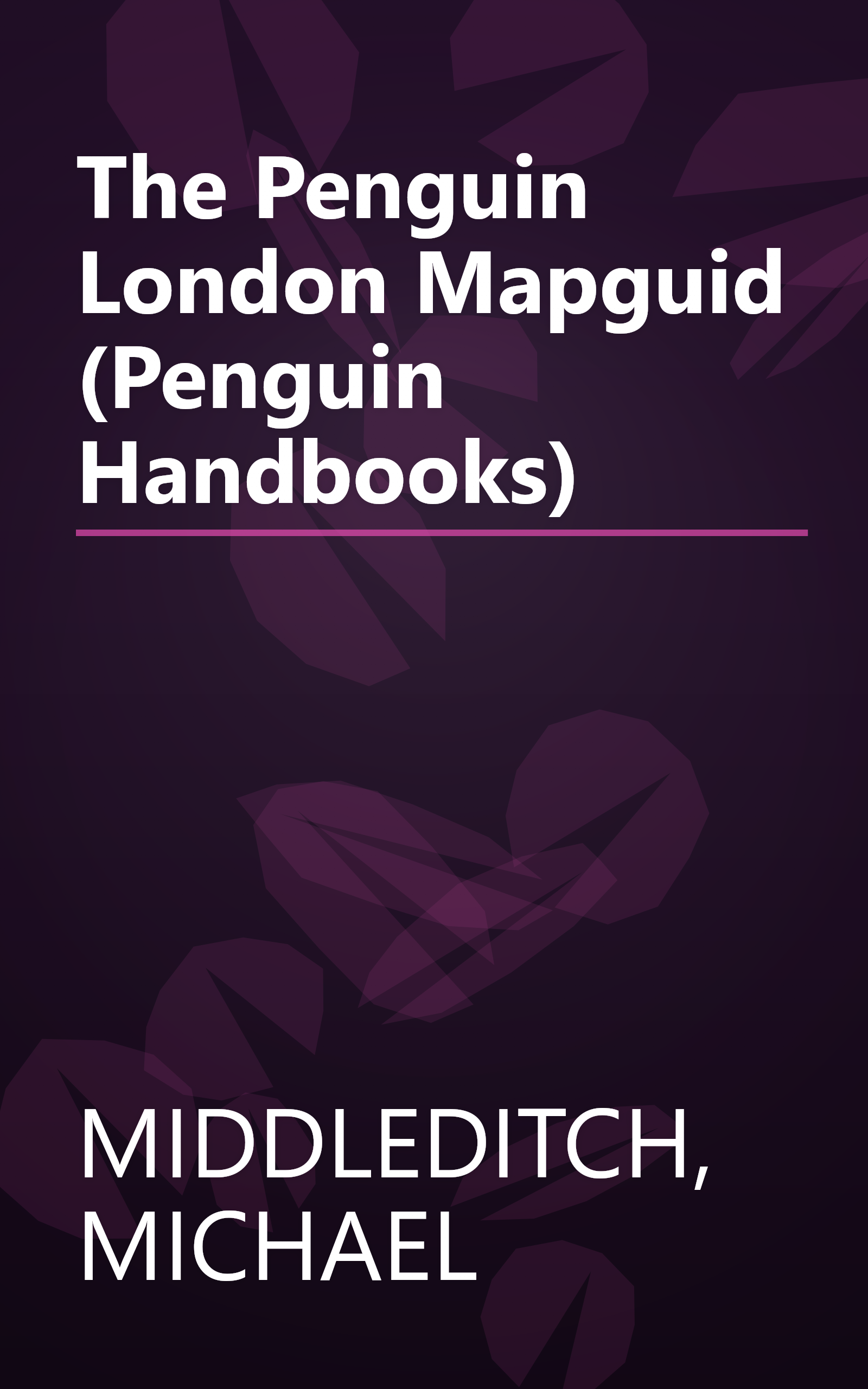 The Penguin London Mapguid (Penguin Handbooks) book cover