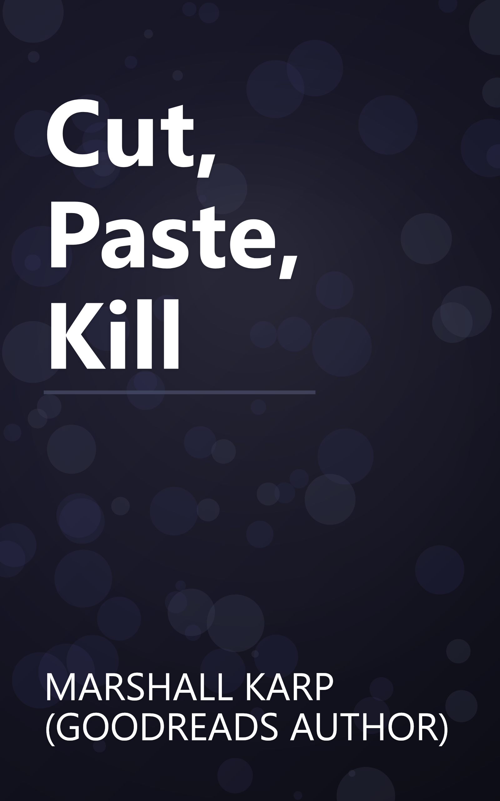Cut, Paste, Kill book cover