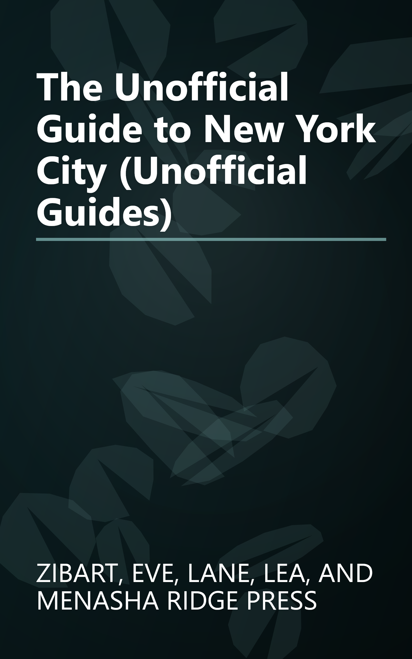 The Unofficial Guide to New York City (Unofficial Guides) book cover