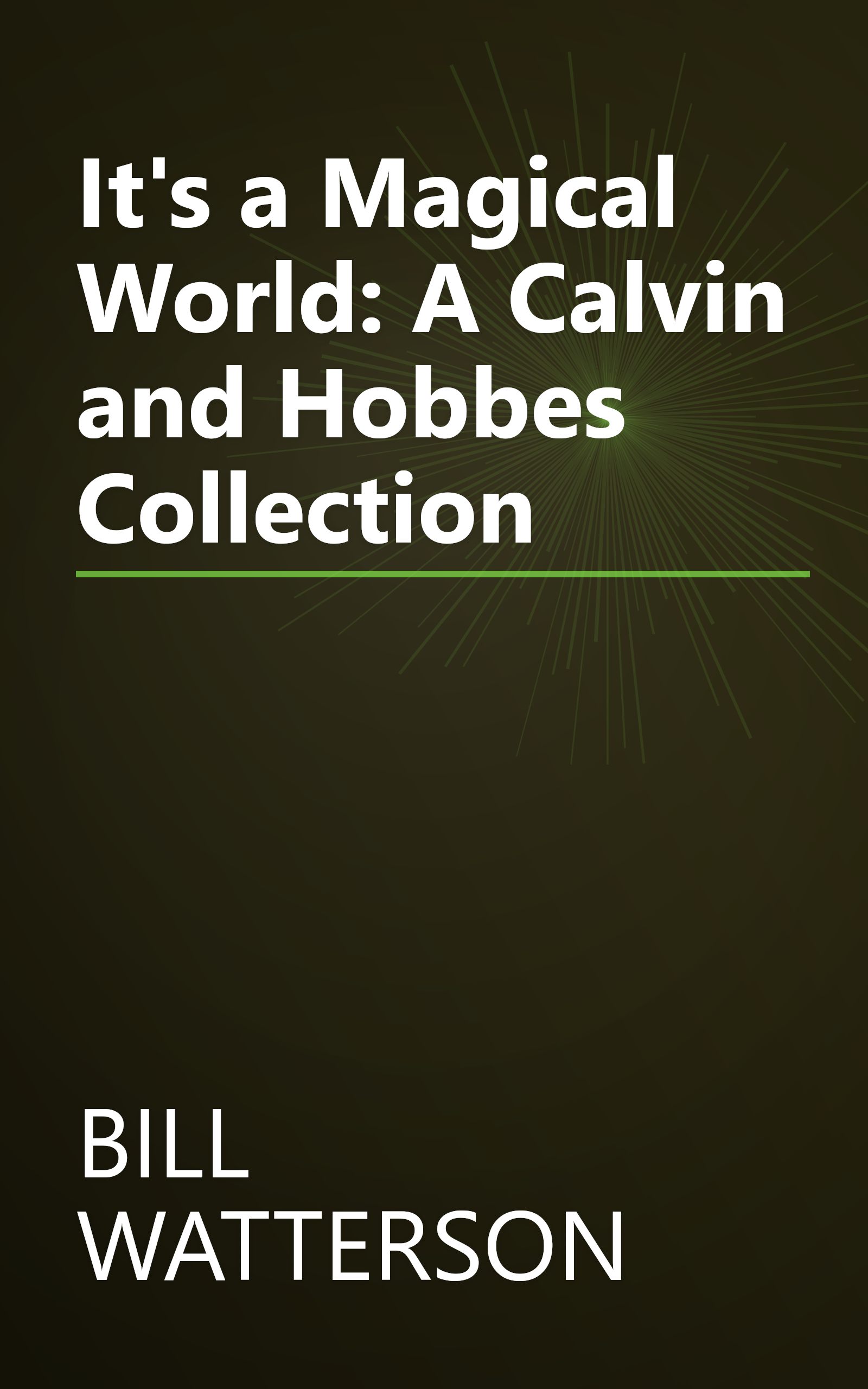 It's a Magical World: A Calvin and Hobbes Collection book cover