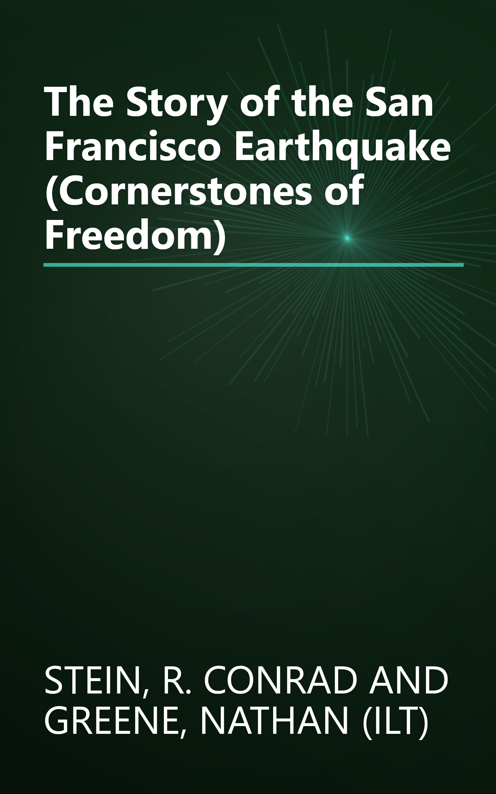 The Story of the San Francisco Earthquake (Cornerstones of Freedom) book cover