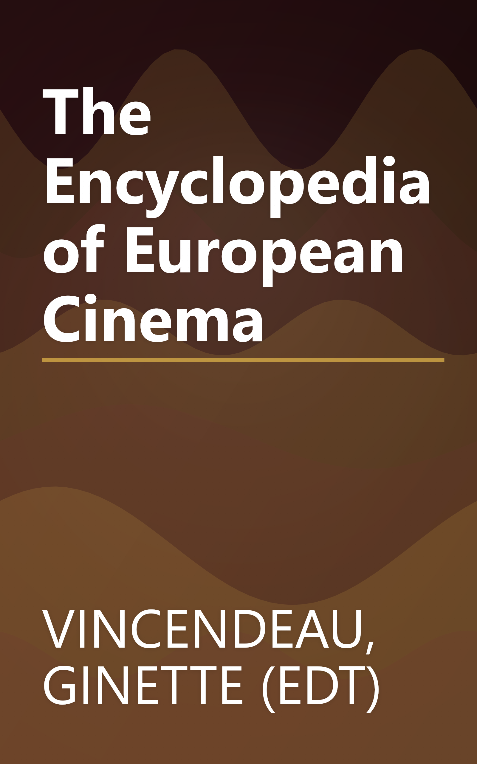 The Encyclopedia of European Cinema book cover