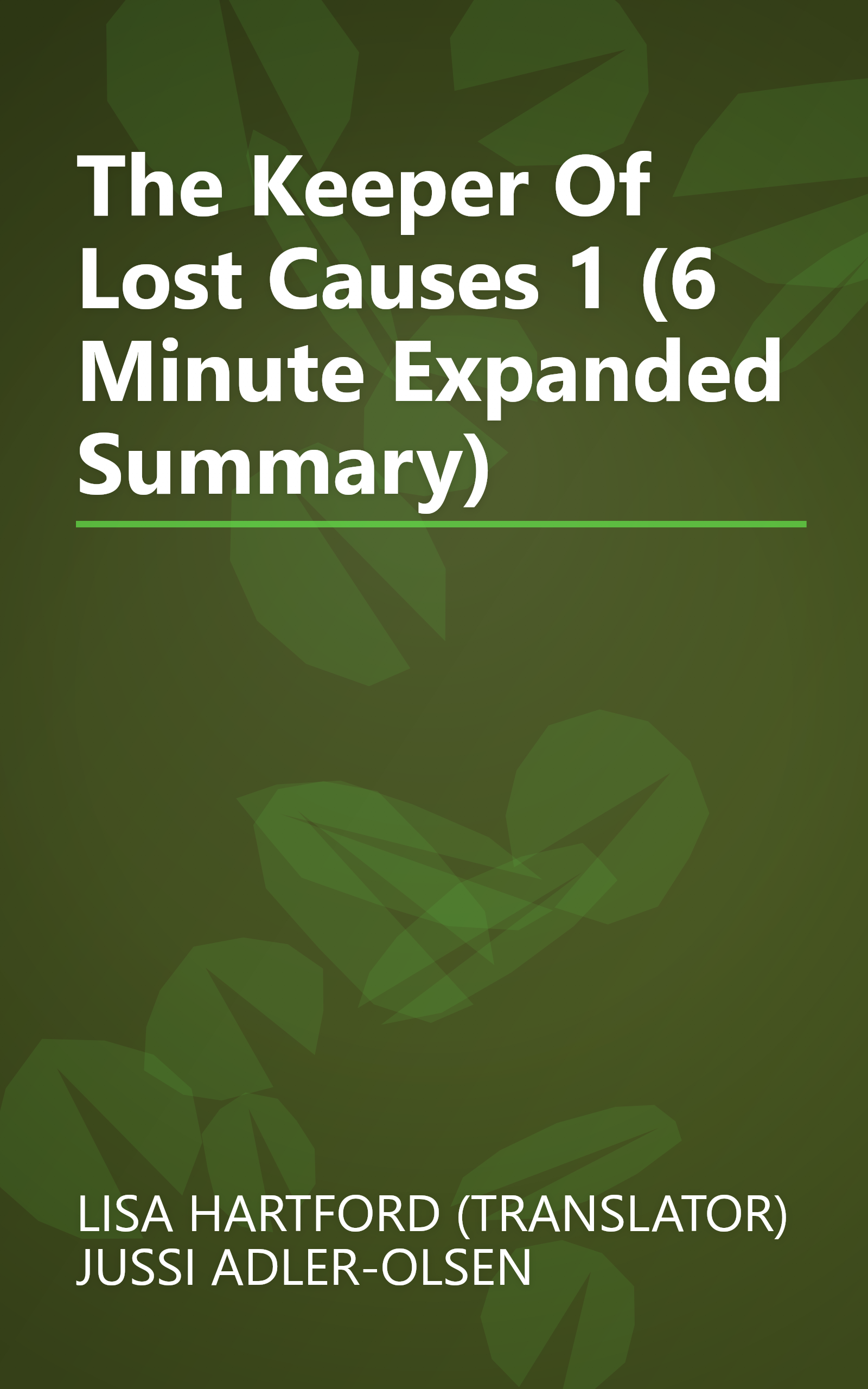 The Keeper Of Lost Causes 1 (6 Minute   Expanded Summary) book cover