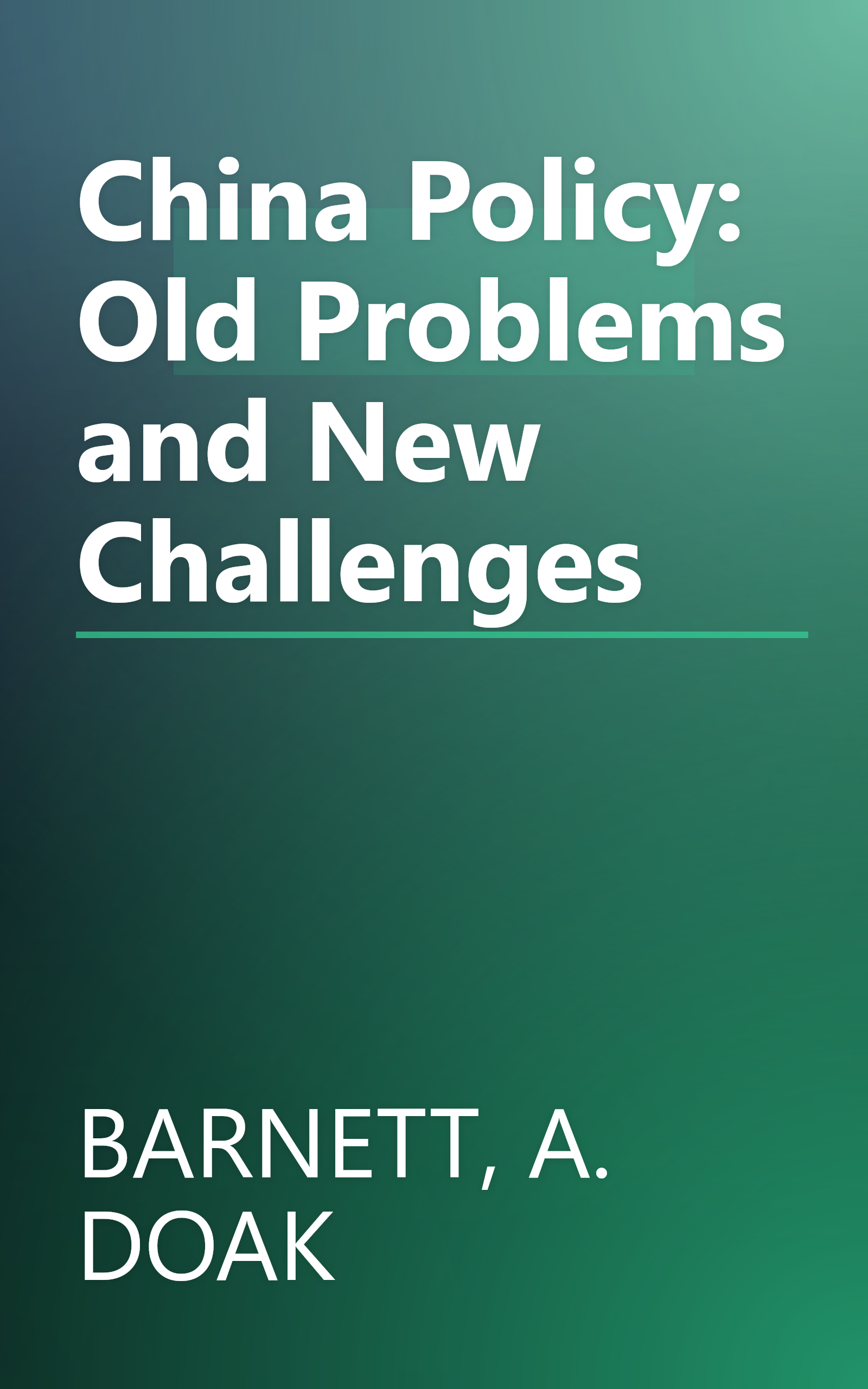 China Policy: Old Problems and New Challenges book cover