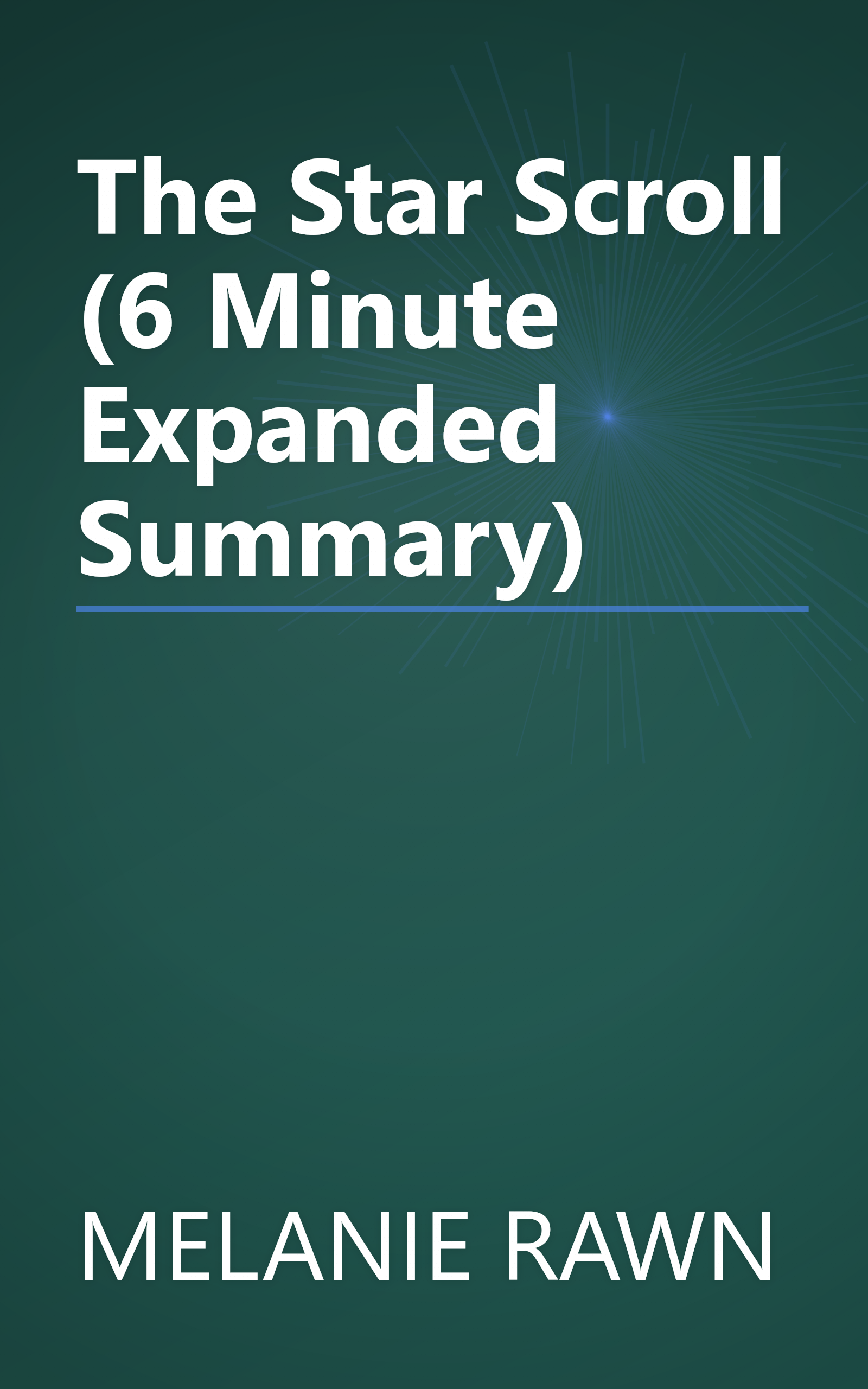 The Star Scroll (6 Minute   Expanded Summary) book cover