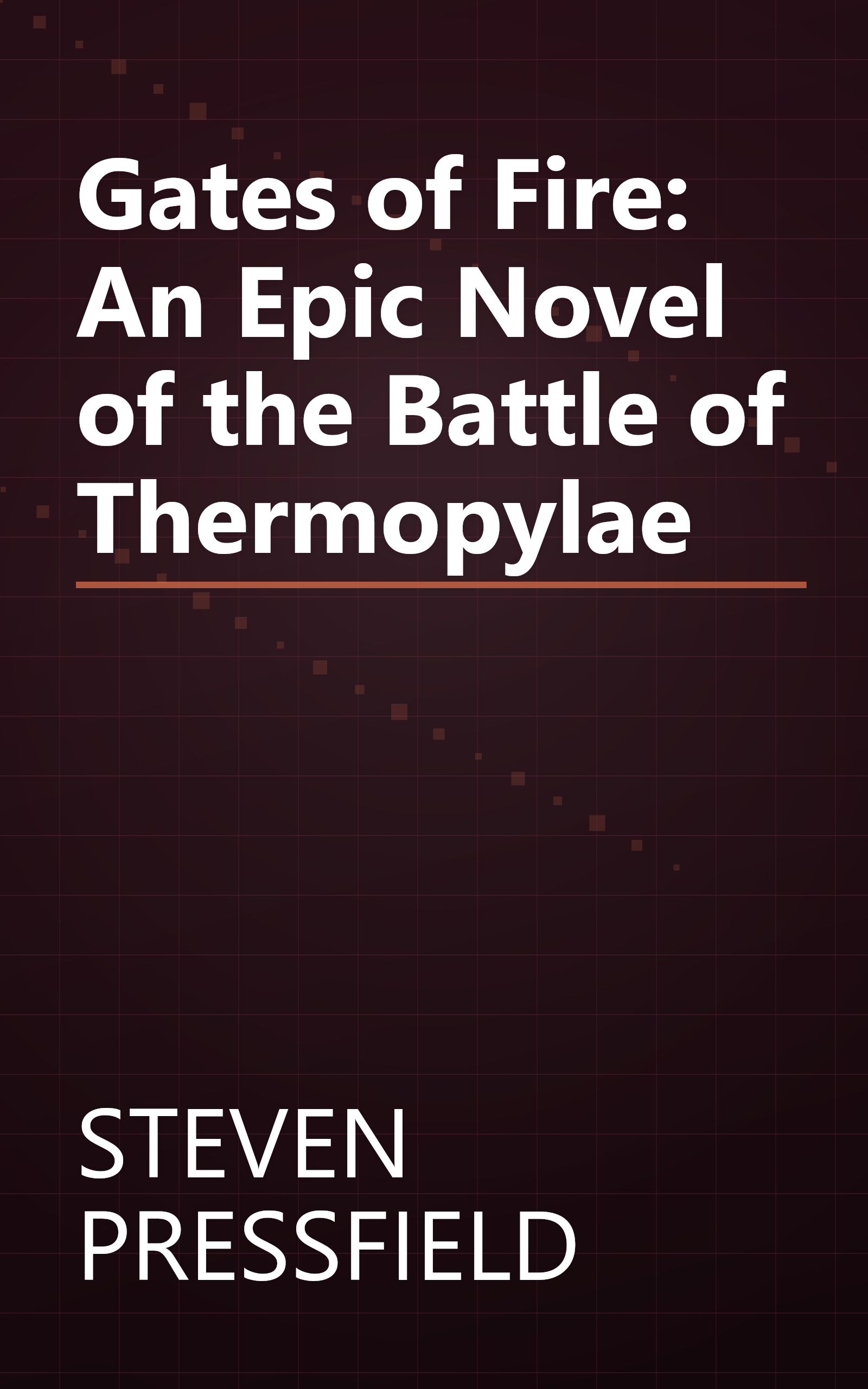 Gates of Fire: An Epic Novel of the Battle of Thermopylae book cover