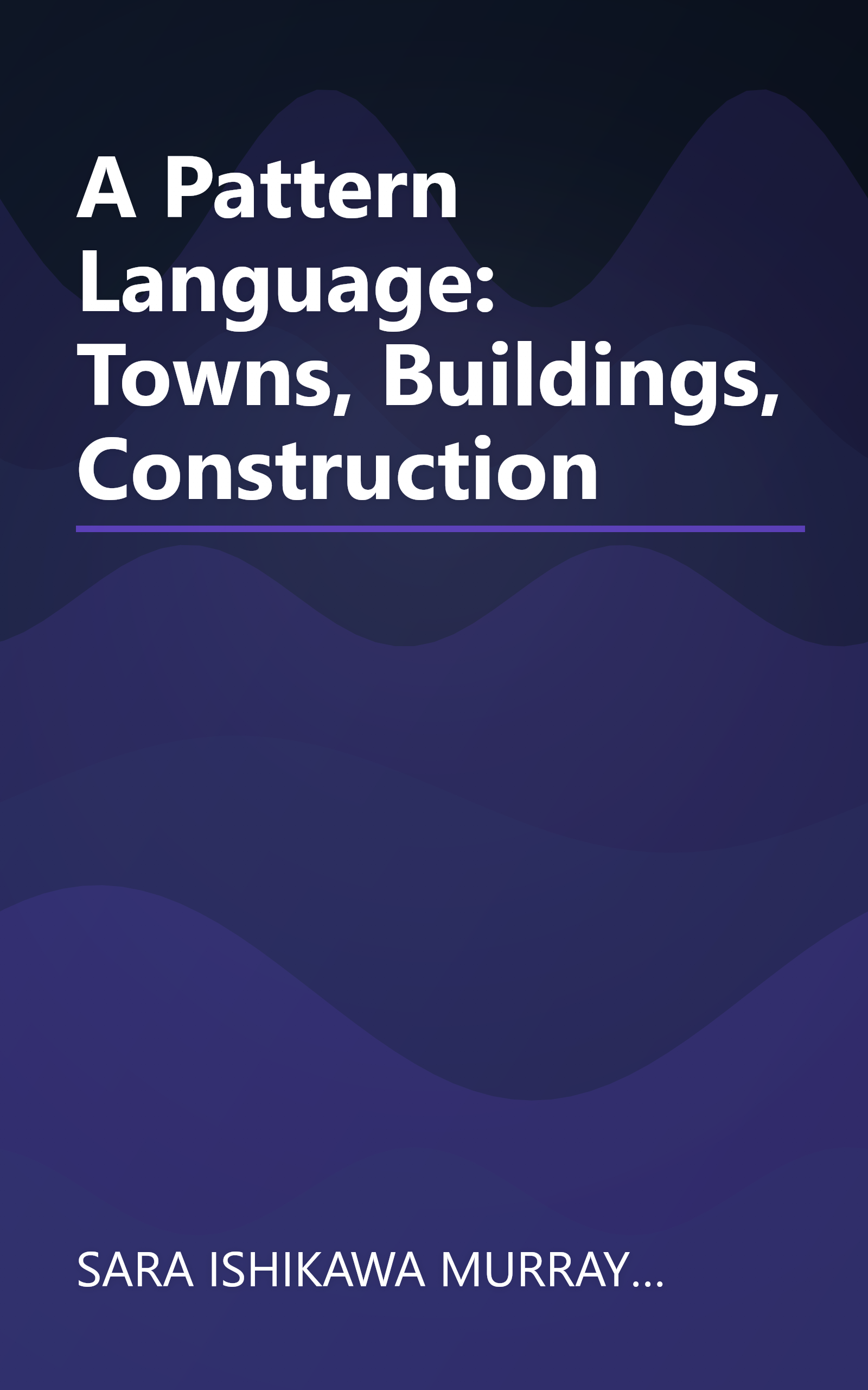 A Pattern Language: Towns, Buildings, Construction book cover