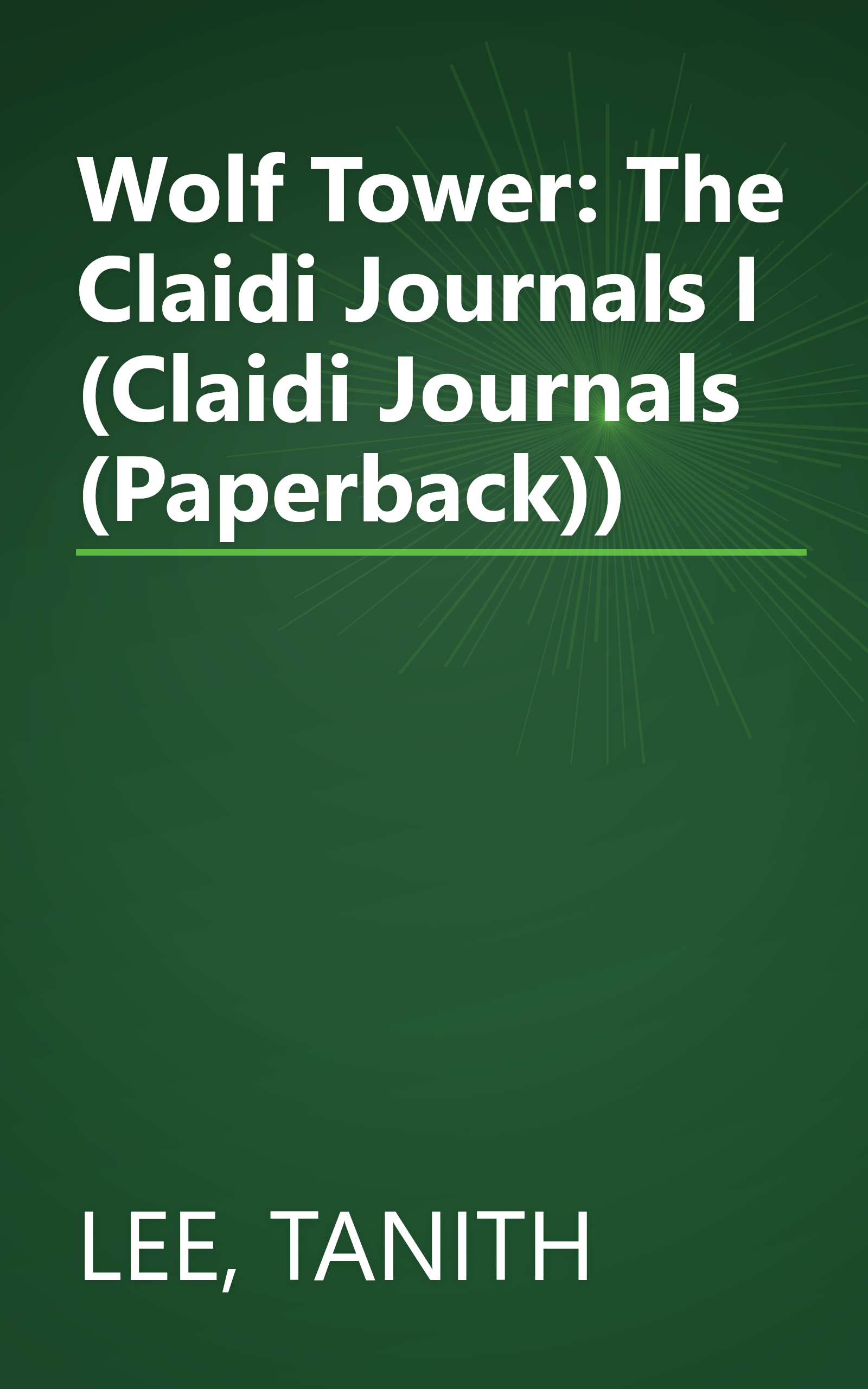 Wolf Tower: The Claidi Journals I (Claidi Journals (Paperback)) book cover