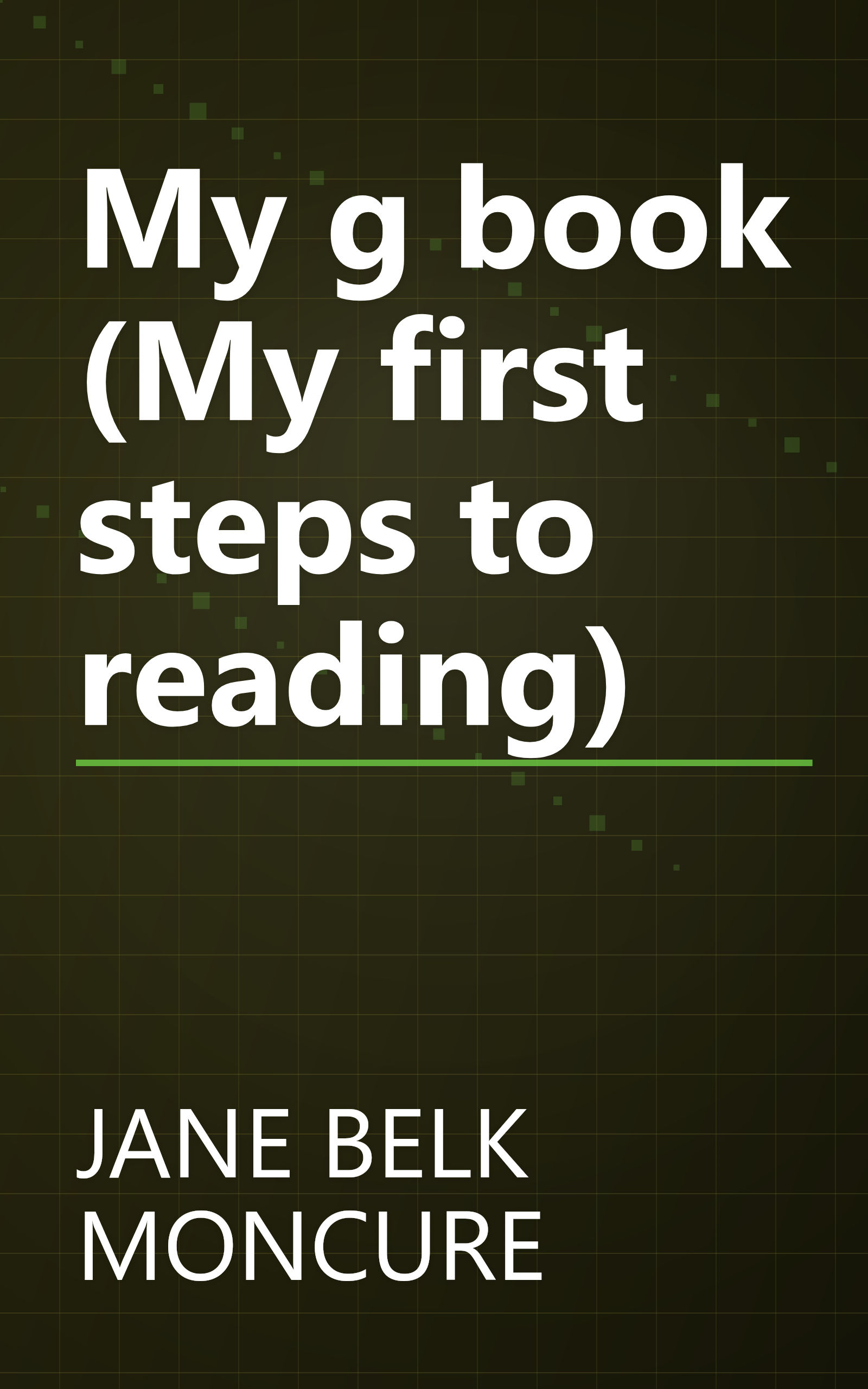 My g book (My first steps to reading) book cover