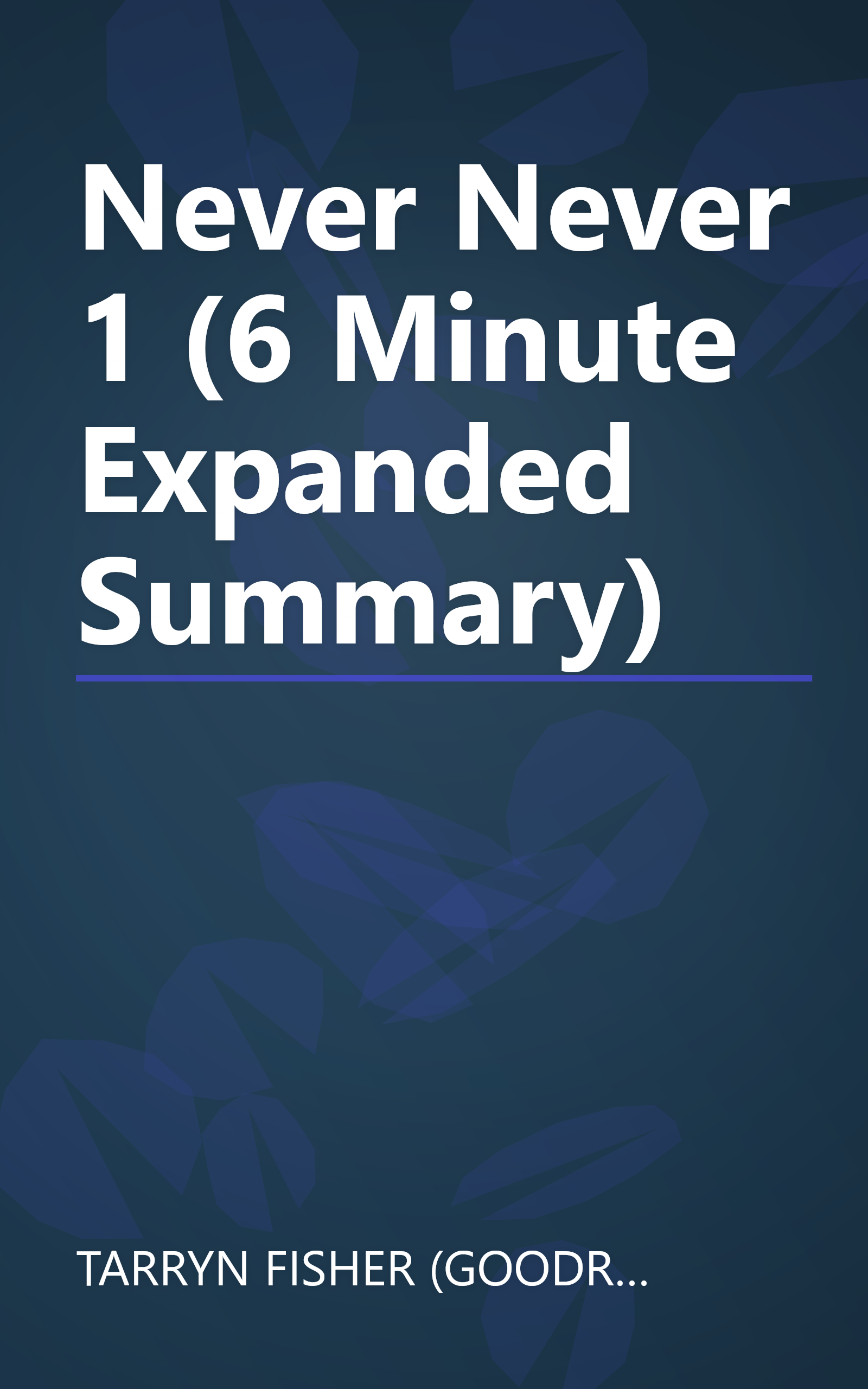 Never Never 1 (6 Minute   Expanded Summary) book cover