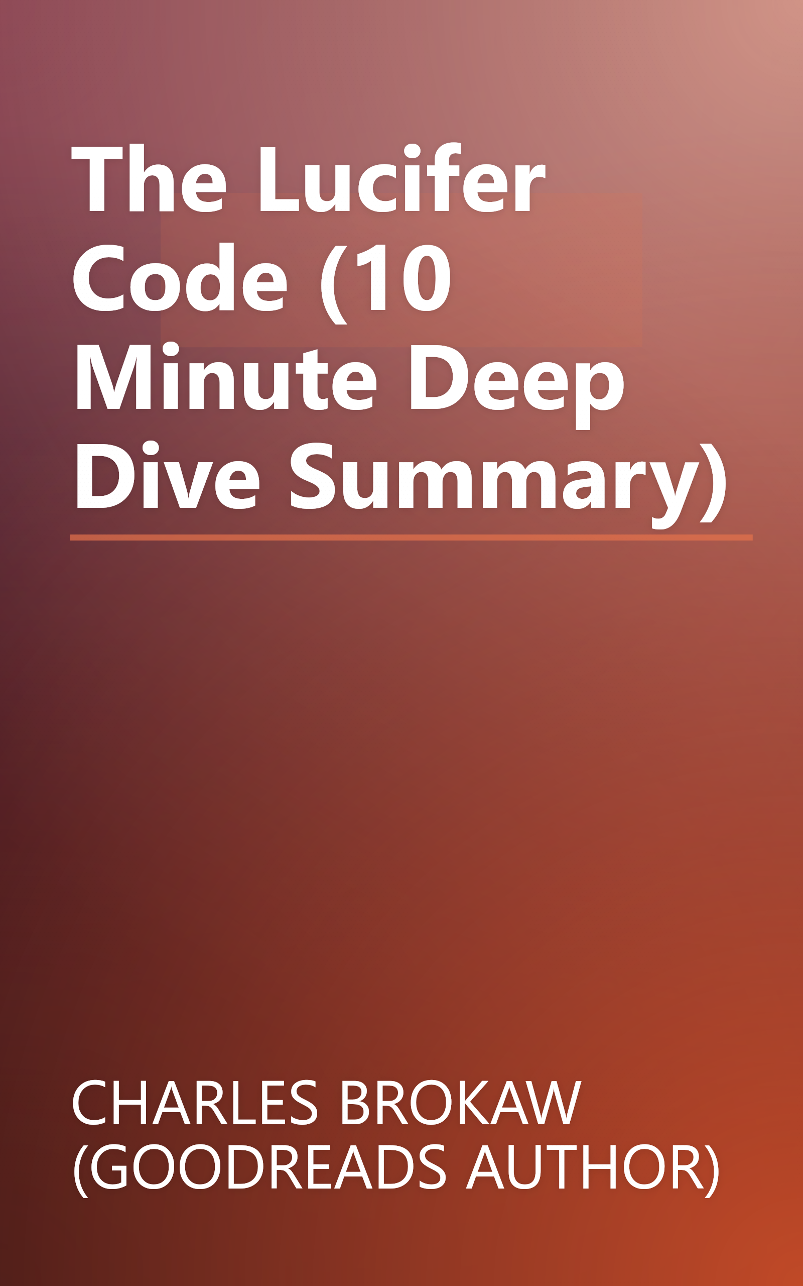 The Lucifer Code (10 Minute   Deep Dive Summary) book cover