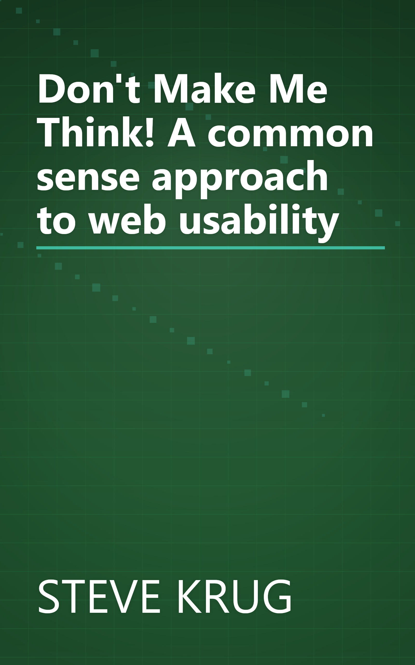 Don't Make Me Think! A common sense approach to web usability book cover