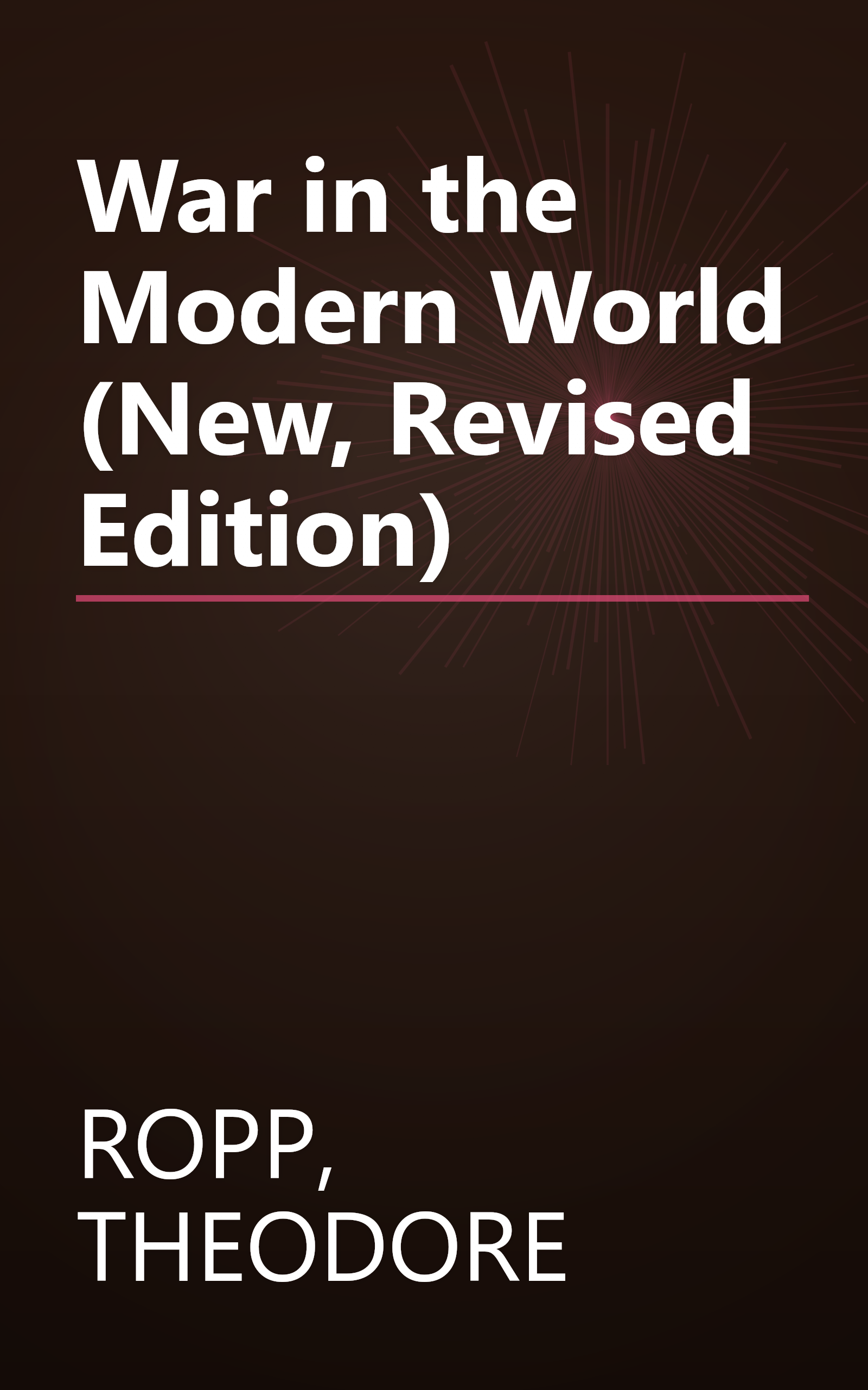 War in the Modern World (New, Revised Edition) book cover
