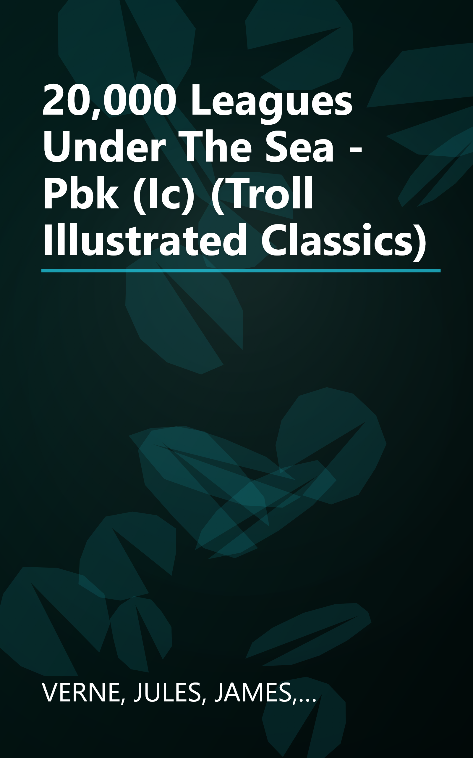 20,000 Leagues Under The Sea - Pbk (Ic) (Troll Illustrated Classics) book cover