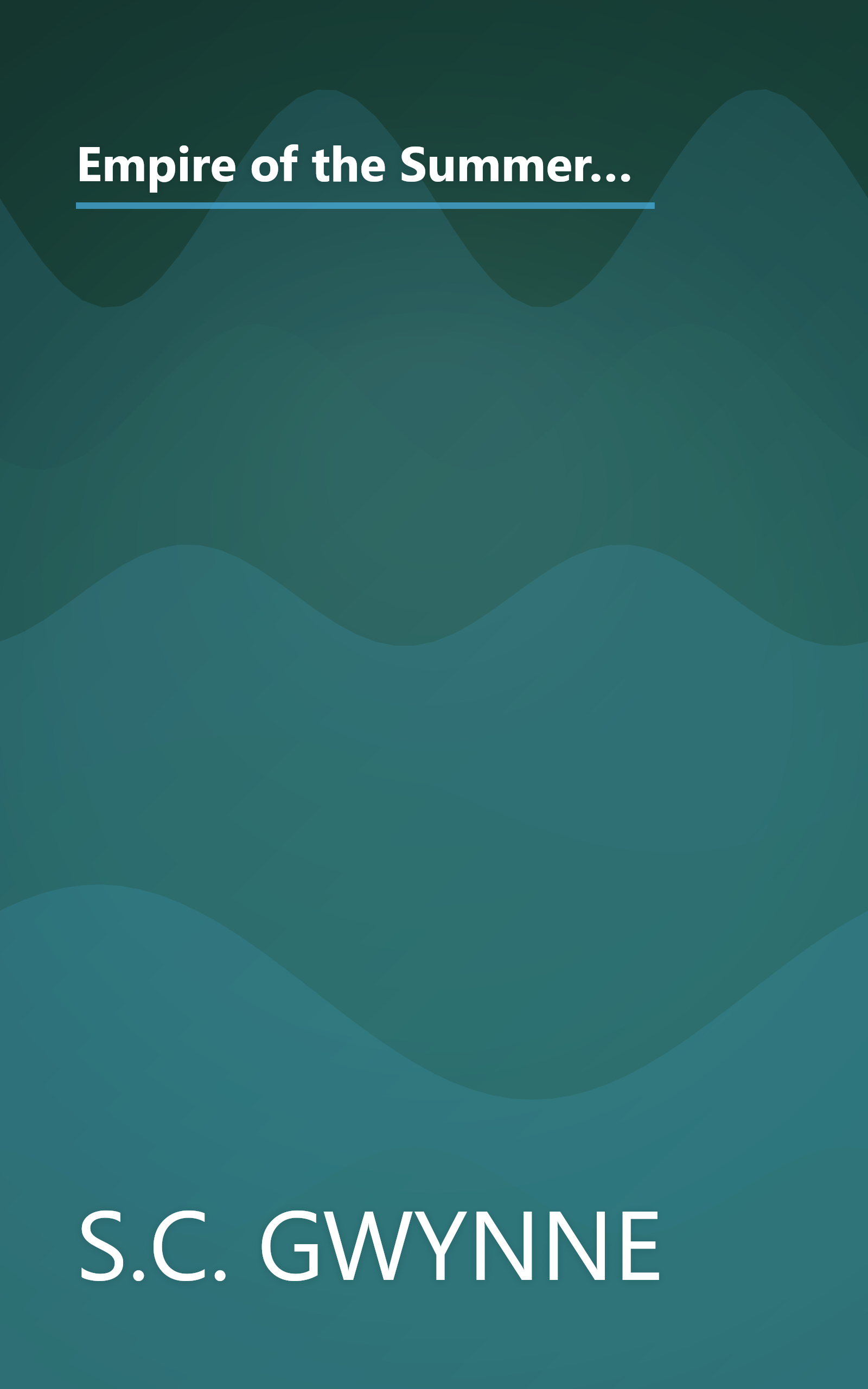 Empire of the Summer Moon: Quanah Parker and the Rise and Fall of the Comanches, the Most Powerful Indian Tribe in American History book cover