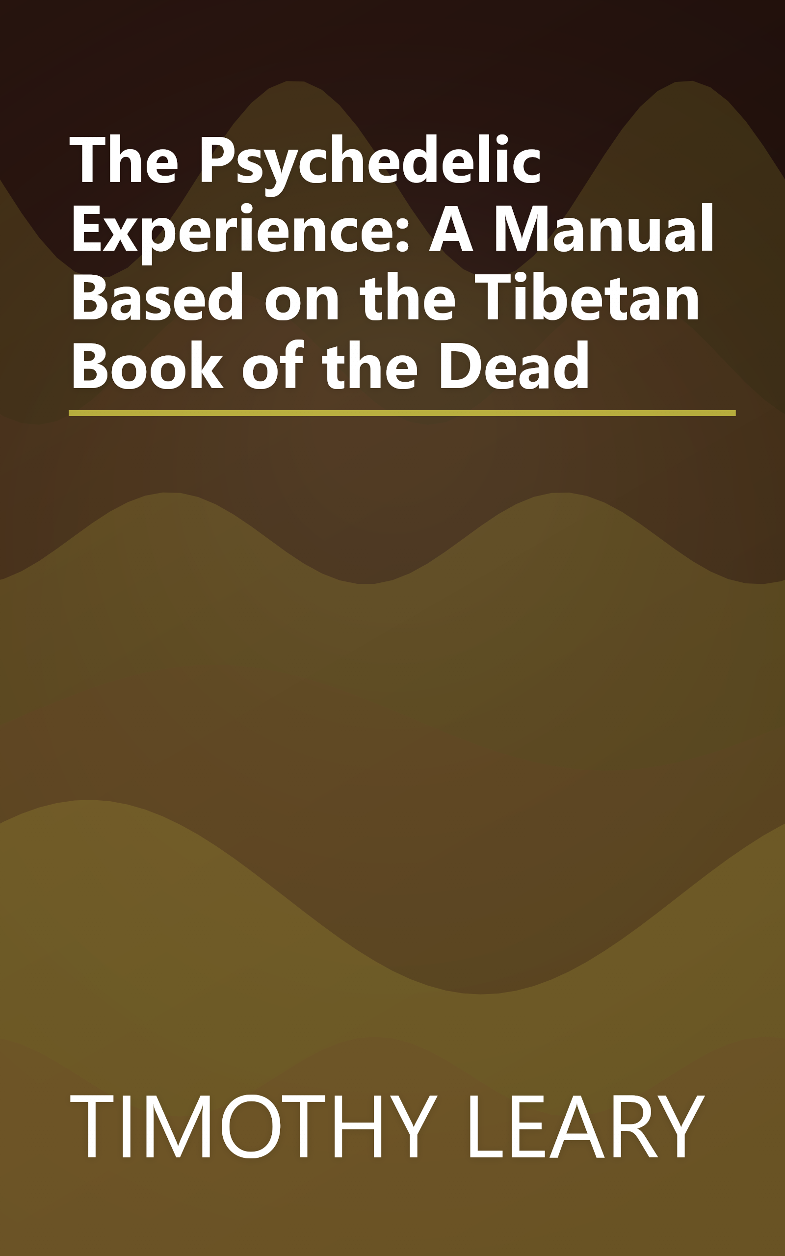 The Psychedelic Experience: A Manual Based on the Tibetan Book of the Dead book cover