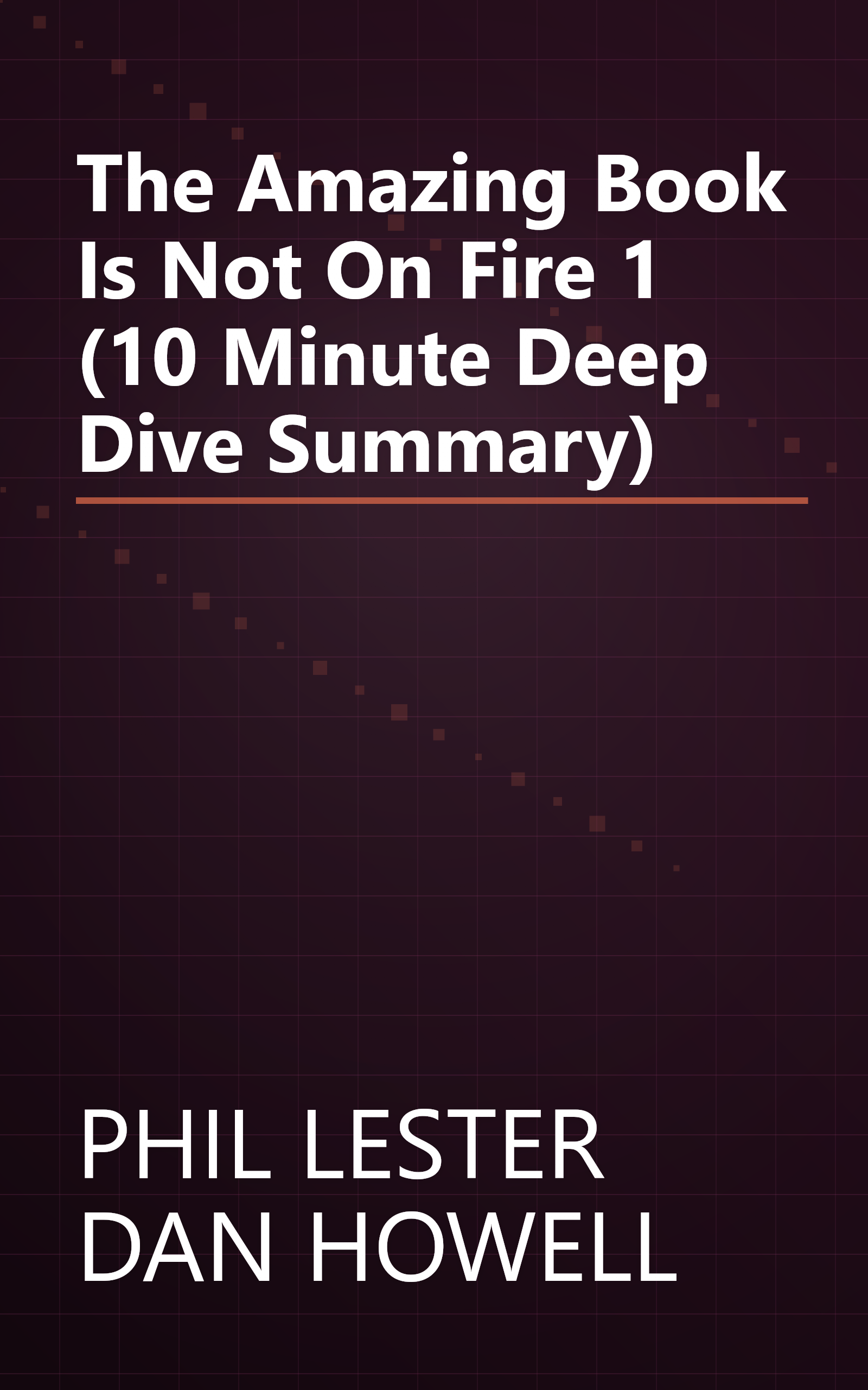 The Amazing Book Is Not On Fire 1 (10 Minute   Deep Dive Summary) book cover